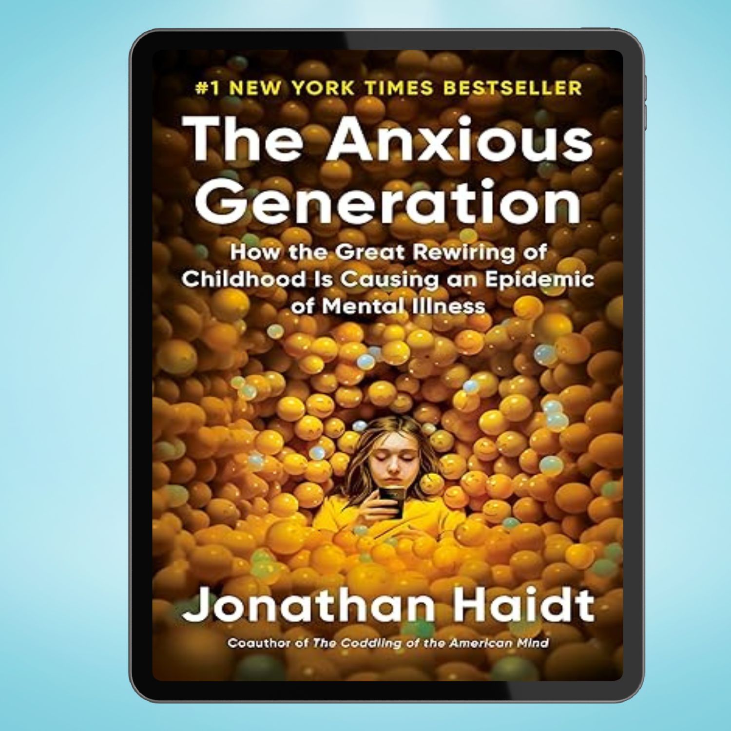 The Anxious Generation: How the Great Rewiring of Childhood | Inspire ...