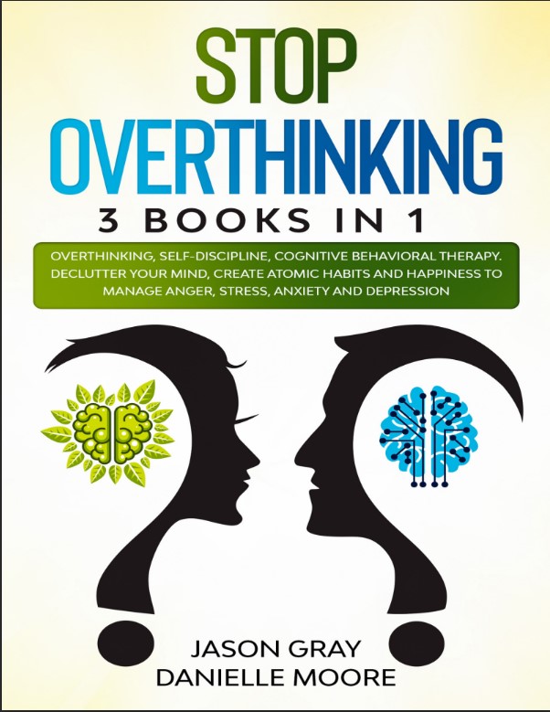 STOP OVERTHINKING: 3 Books In 1 - Inspire Uplift