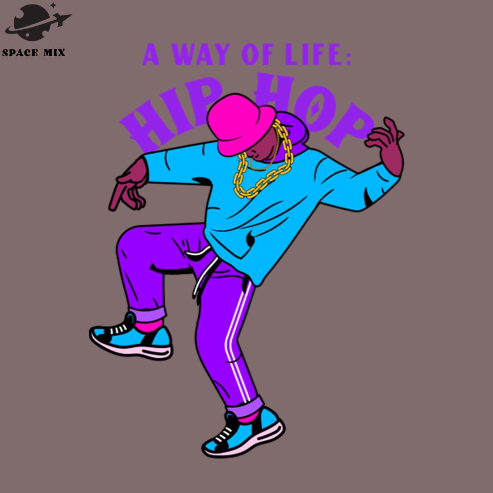 A Way of Life Hip Hop Hiphop PNG Design | Inspire Uplift