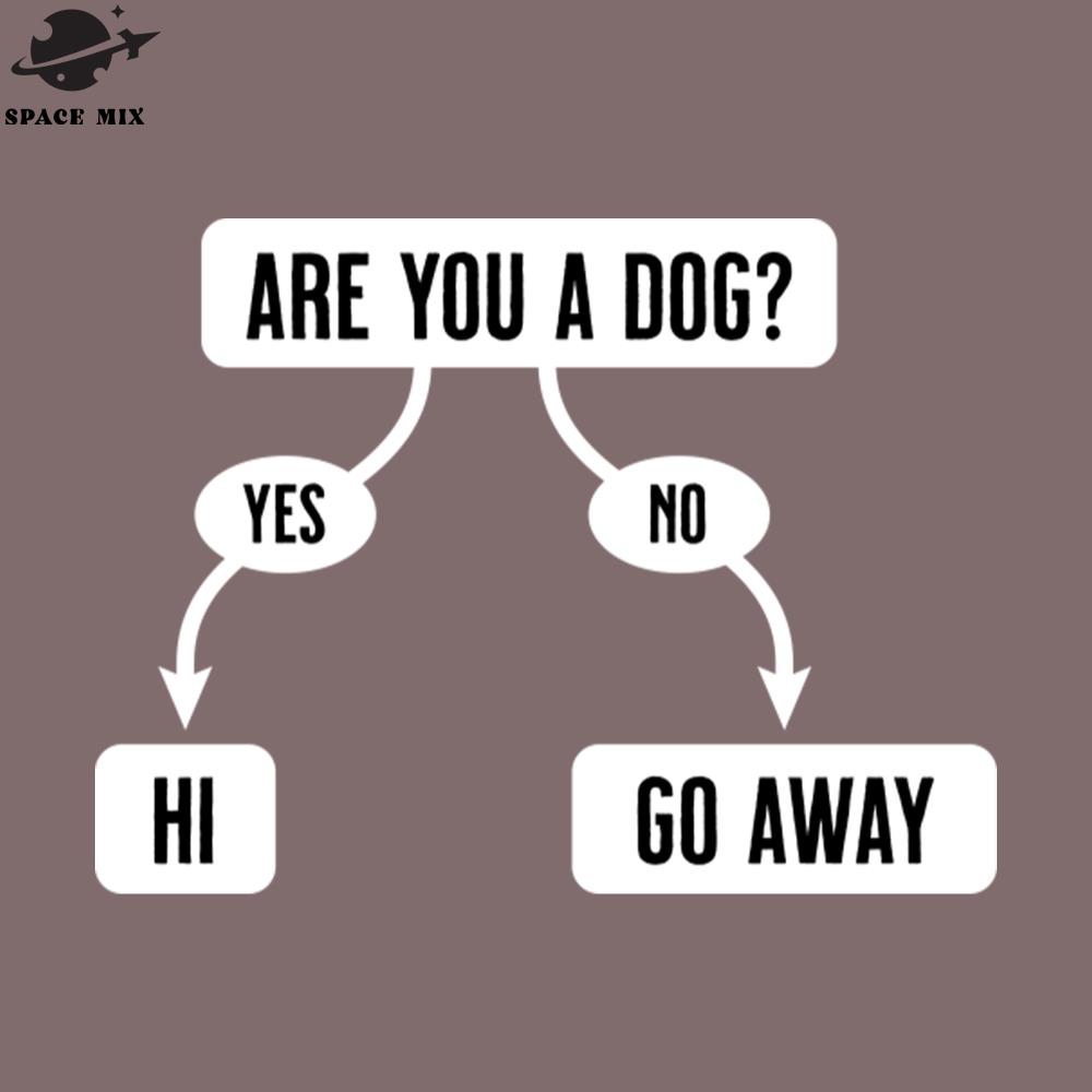 Are You A Dog Funny Cute Flowchart PNG Design | Inspire Uplift