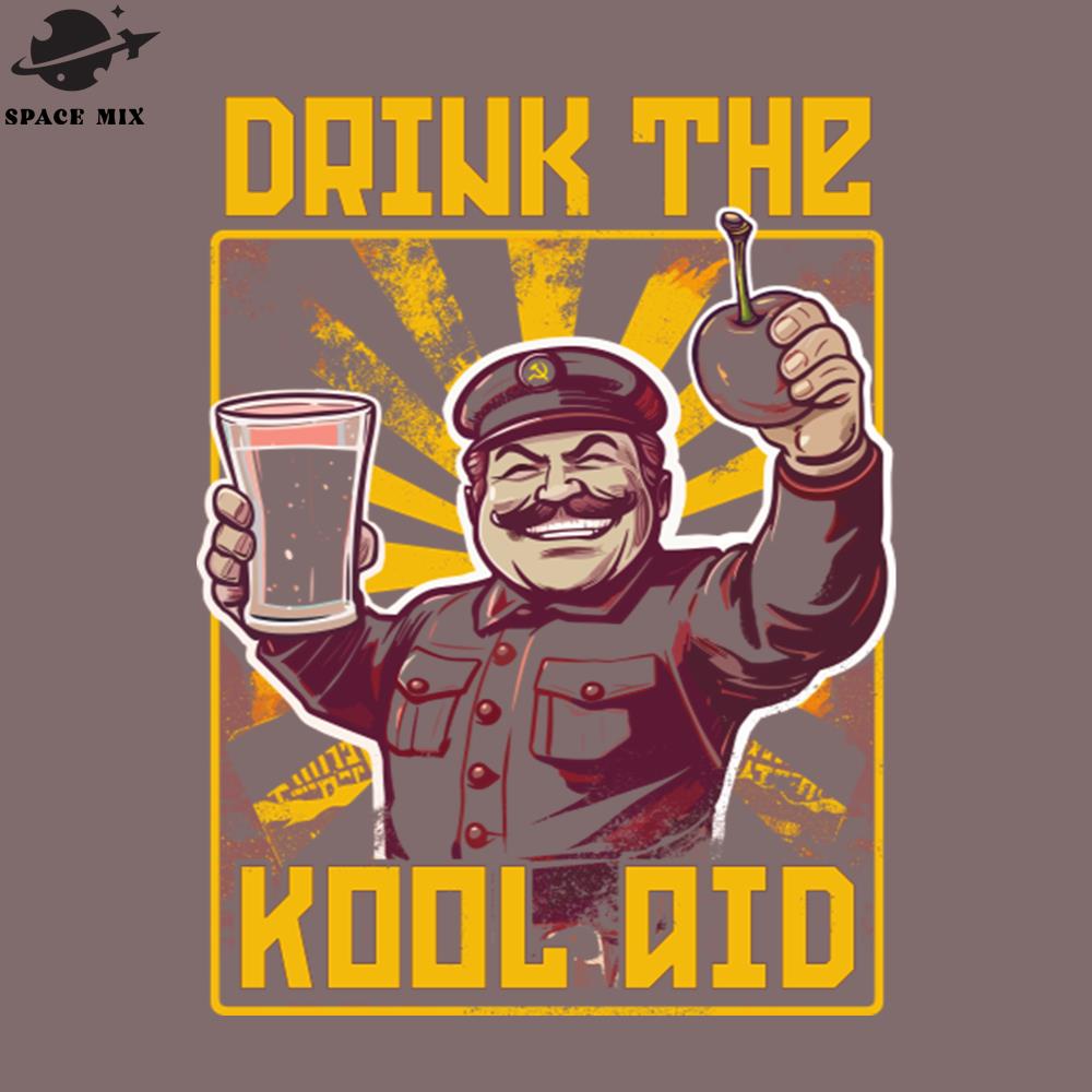 Drink The KoolAid Retro Communist Meme PNG Design | Inspire Uplift