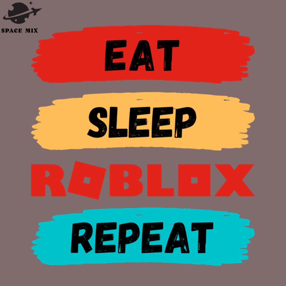 Funny Eat Sleep Roblox Repeat Roblox ame PNG Design | Inspire Uplift