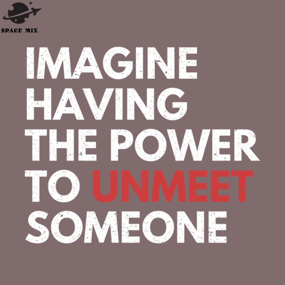 Funny Sarcastic Quote Saying Imagine Having the ower to Unme | Inspire ...