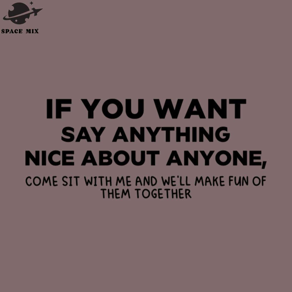 If You Cant Say Anything ice About Anyone PNG Design | Inspire Uplift