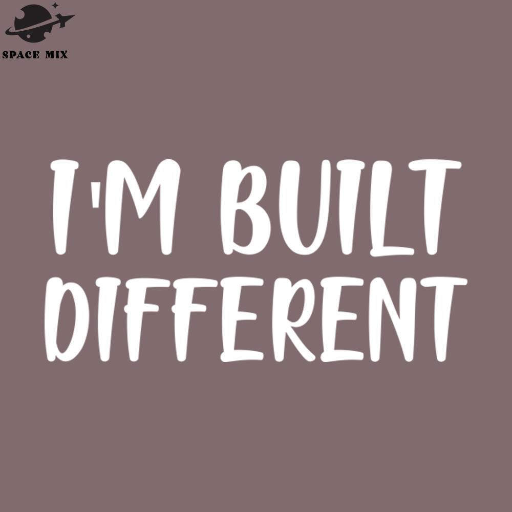 Im built different PNG Design - Inspire Uplift