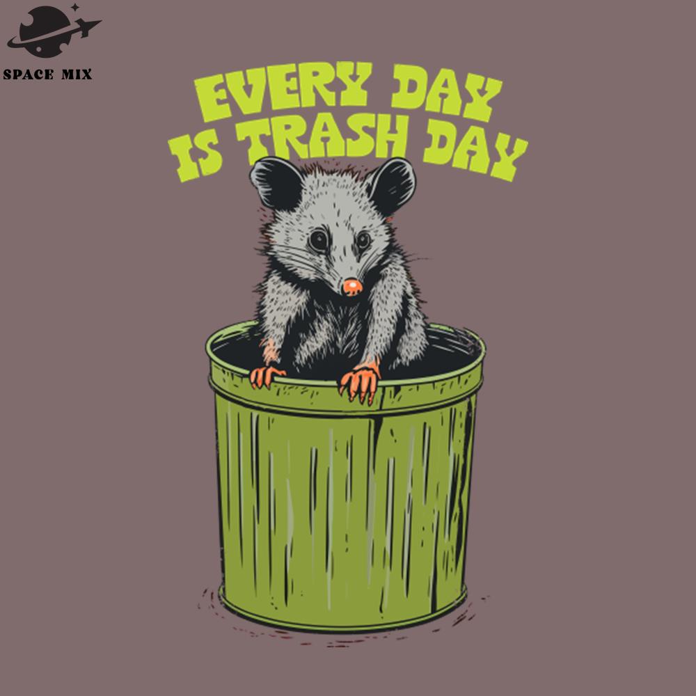 Every Day Is Trash Day PNG Design | Inspire Uplift