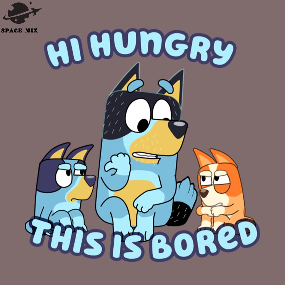 Hi Hungry This is Bluey PNG Design | Inspire Uplift
