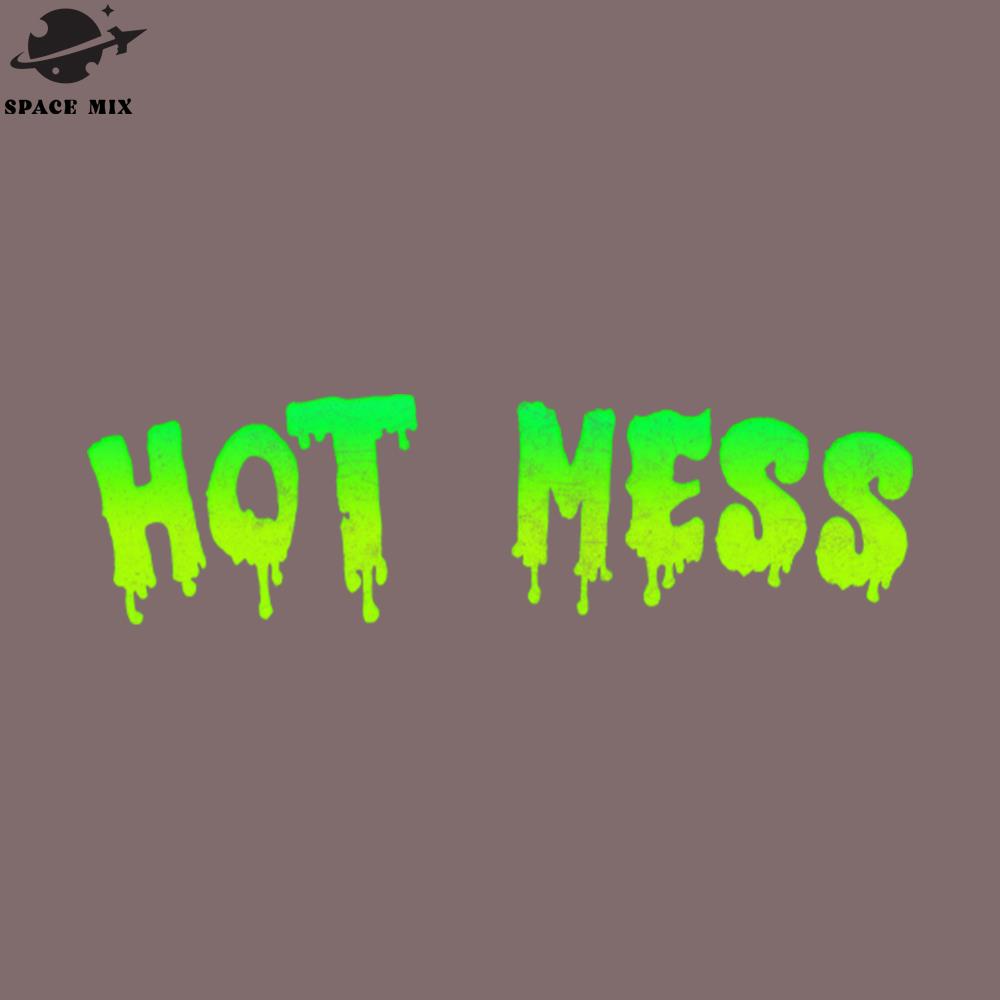 Hot Mess PNG Design - Inspire Uplift