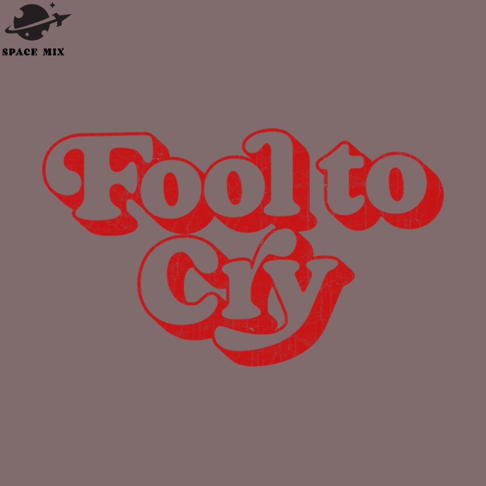 Fool To Cry PNG Design | Inspire Uplift