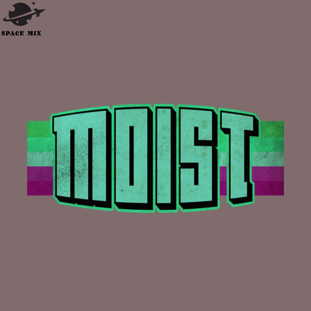 Moist Worst Word Ever PNG Design | Inspire Uplift
