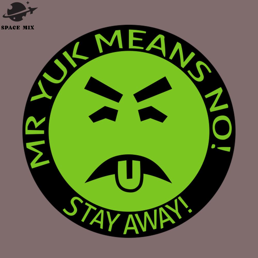 Mr Yuck Means o Stay Away PNG Design | Inspire Uplift
