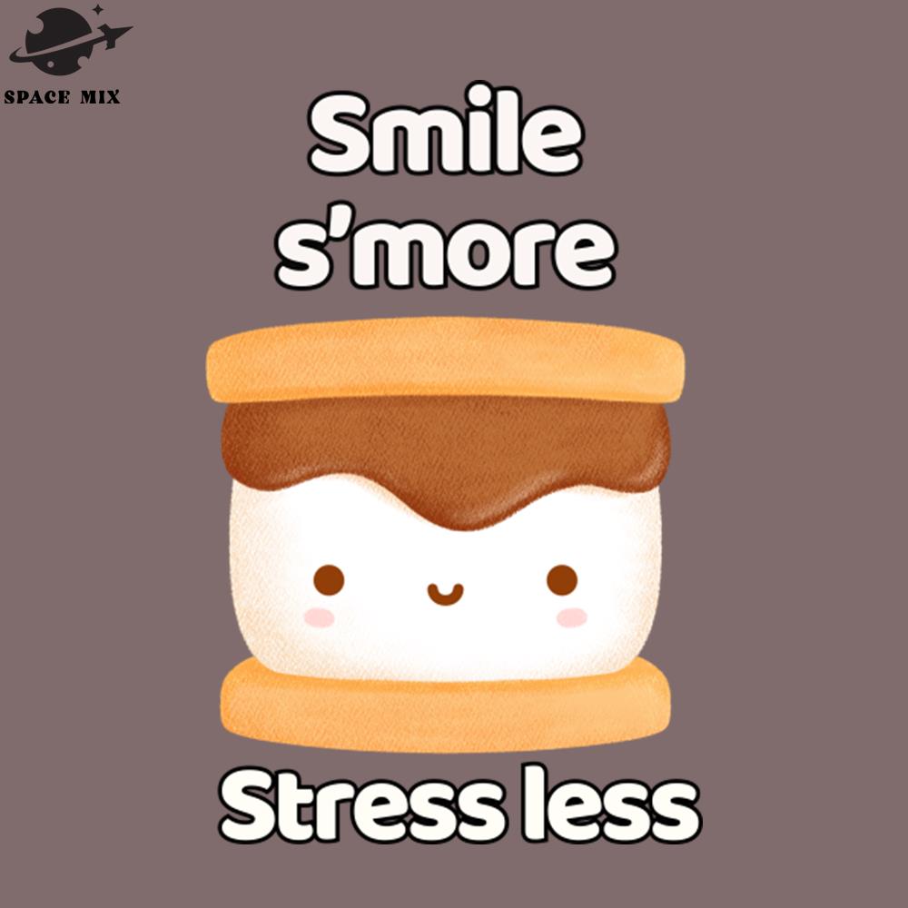 Smile Smore Stress less PNG Design | Inspire Uplift