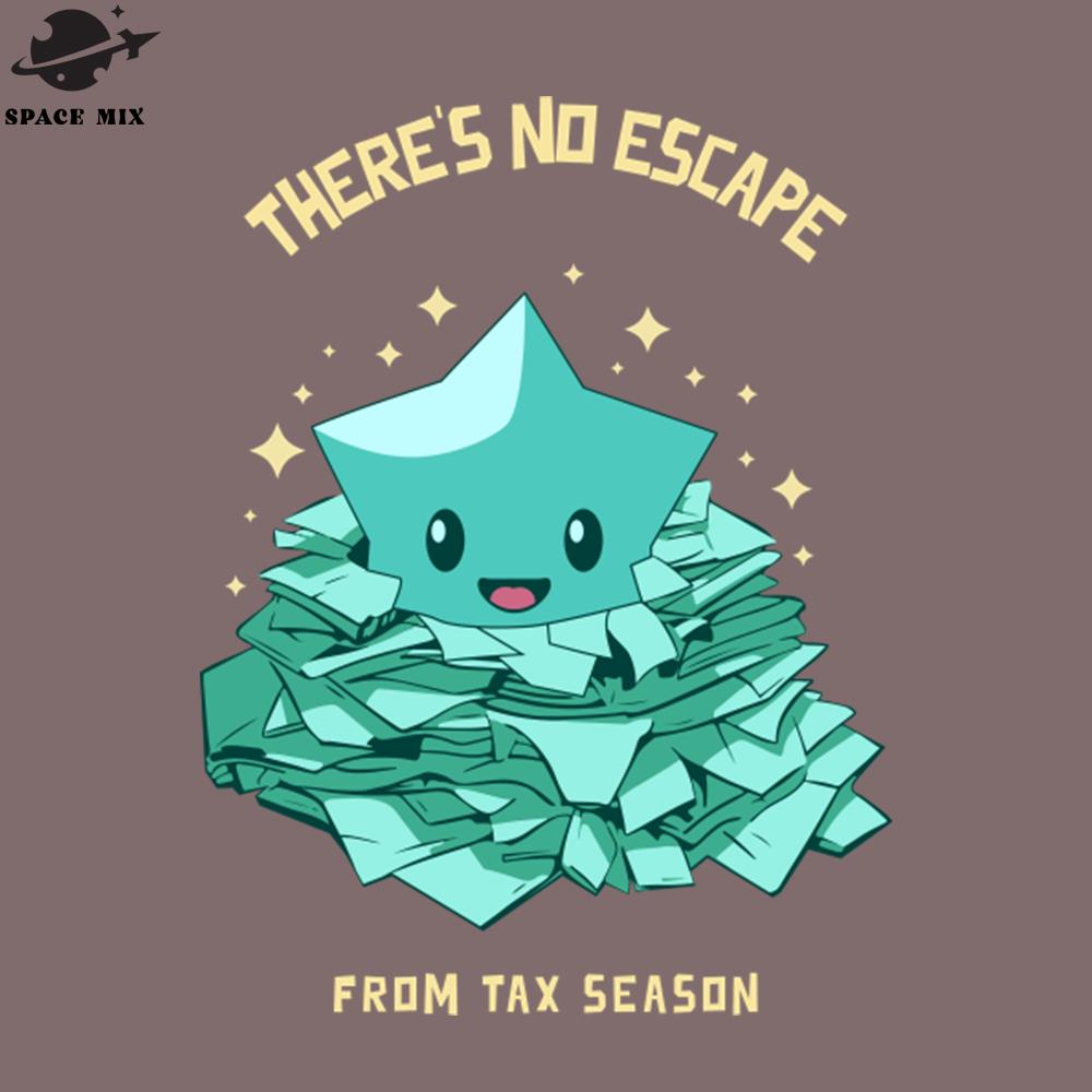 o escape from Tax Season PNG Design - Inspire Uplift