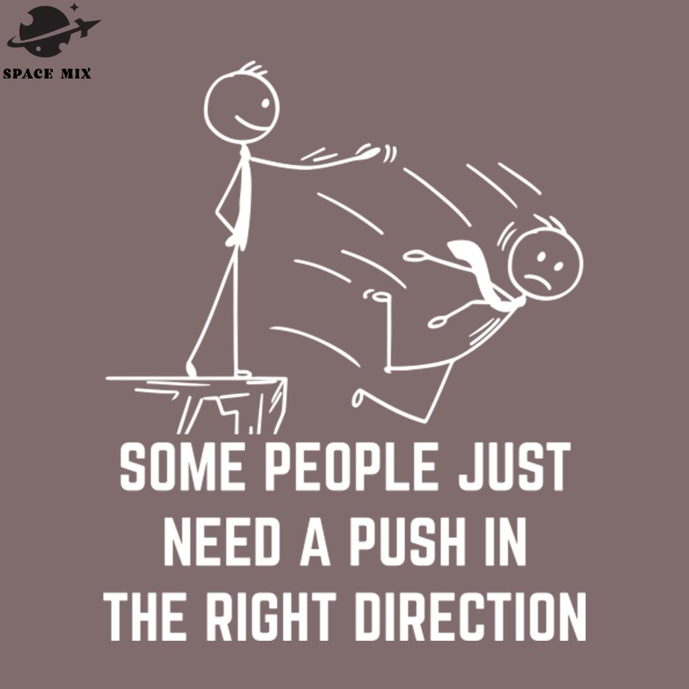Some people just need a push in the right direction PNG Desi | Inspire ...