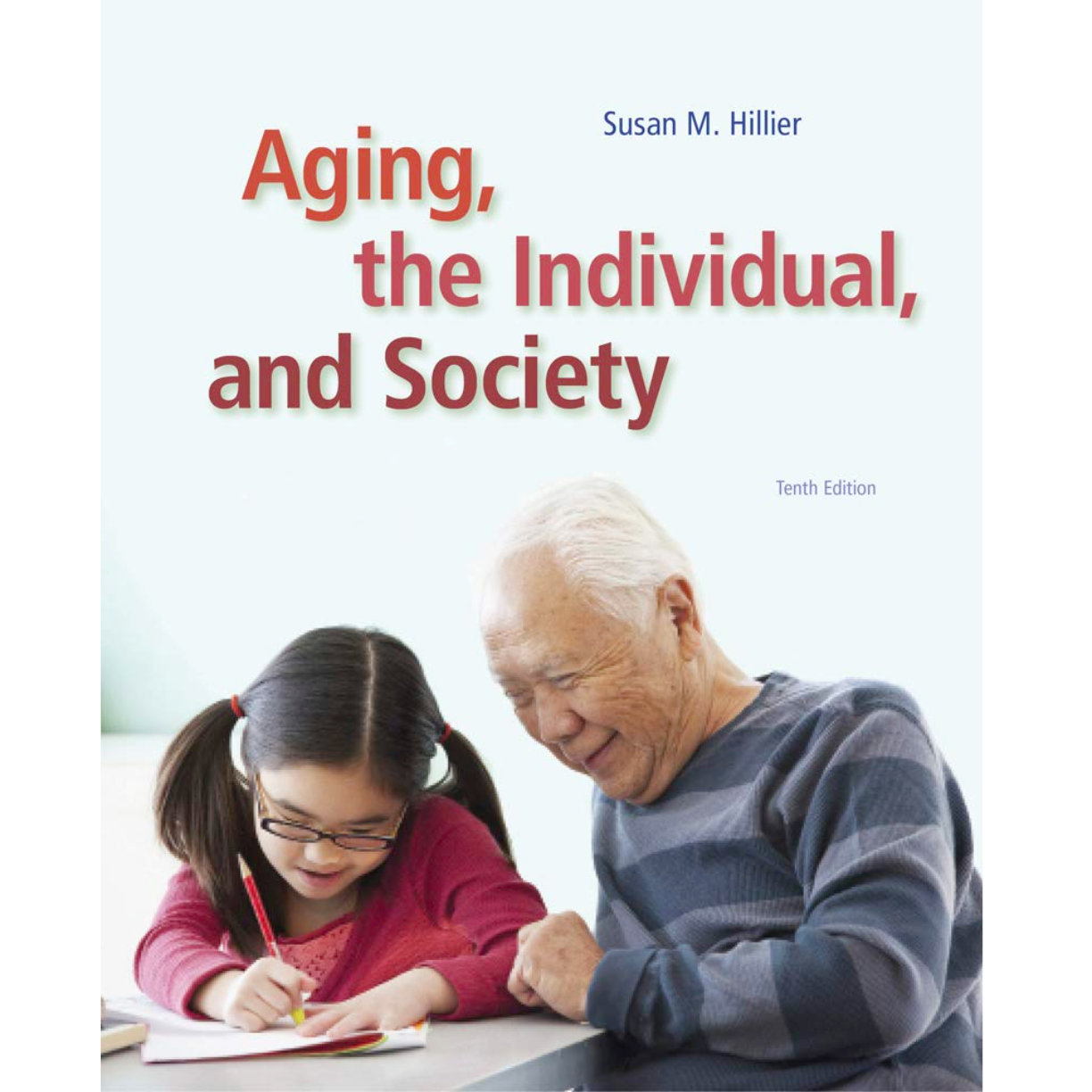 Aging, the Individual, and Society 10th Edition Ebook, PDF b | Inspire ...