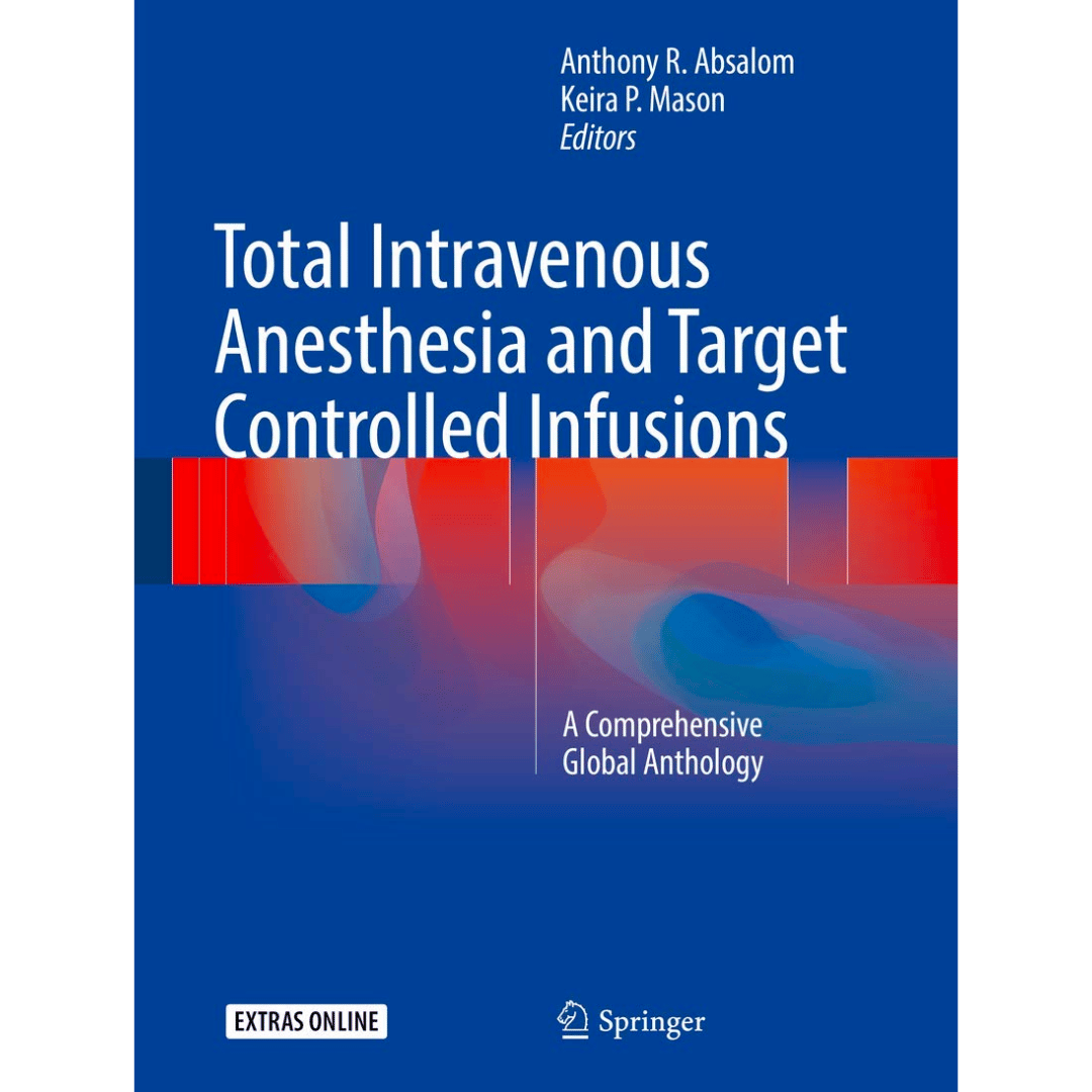Total Intravenous Anesthesia and Target Controlled Infusions | Inspire ...