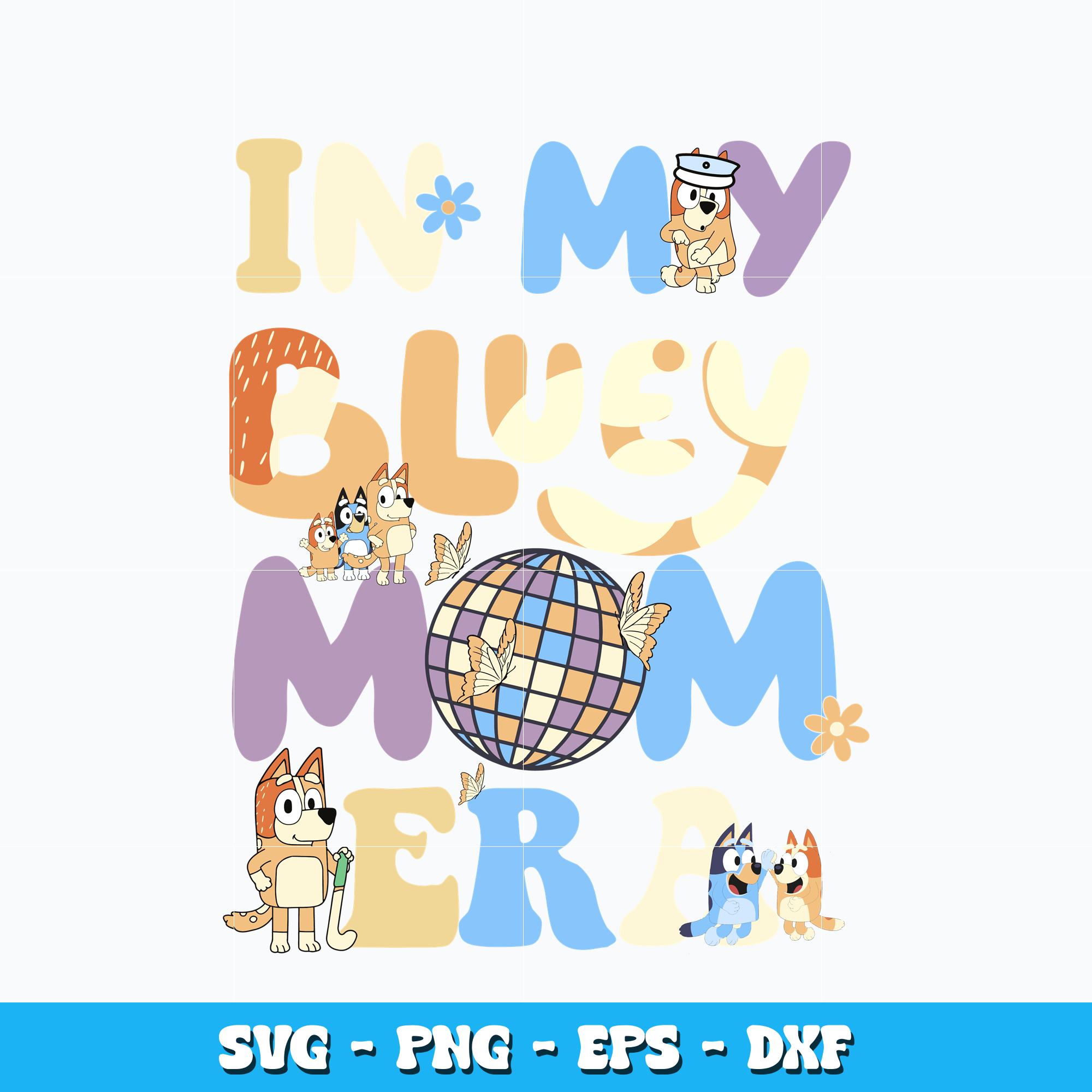 In my bluey mum era svg, Bluey cartoon svg, cartoon svg, Log - Inspire ...