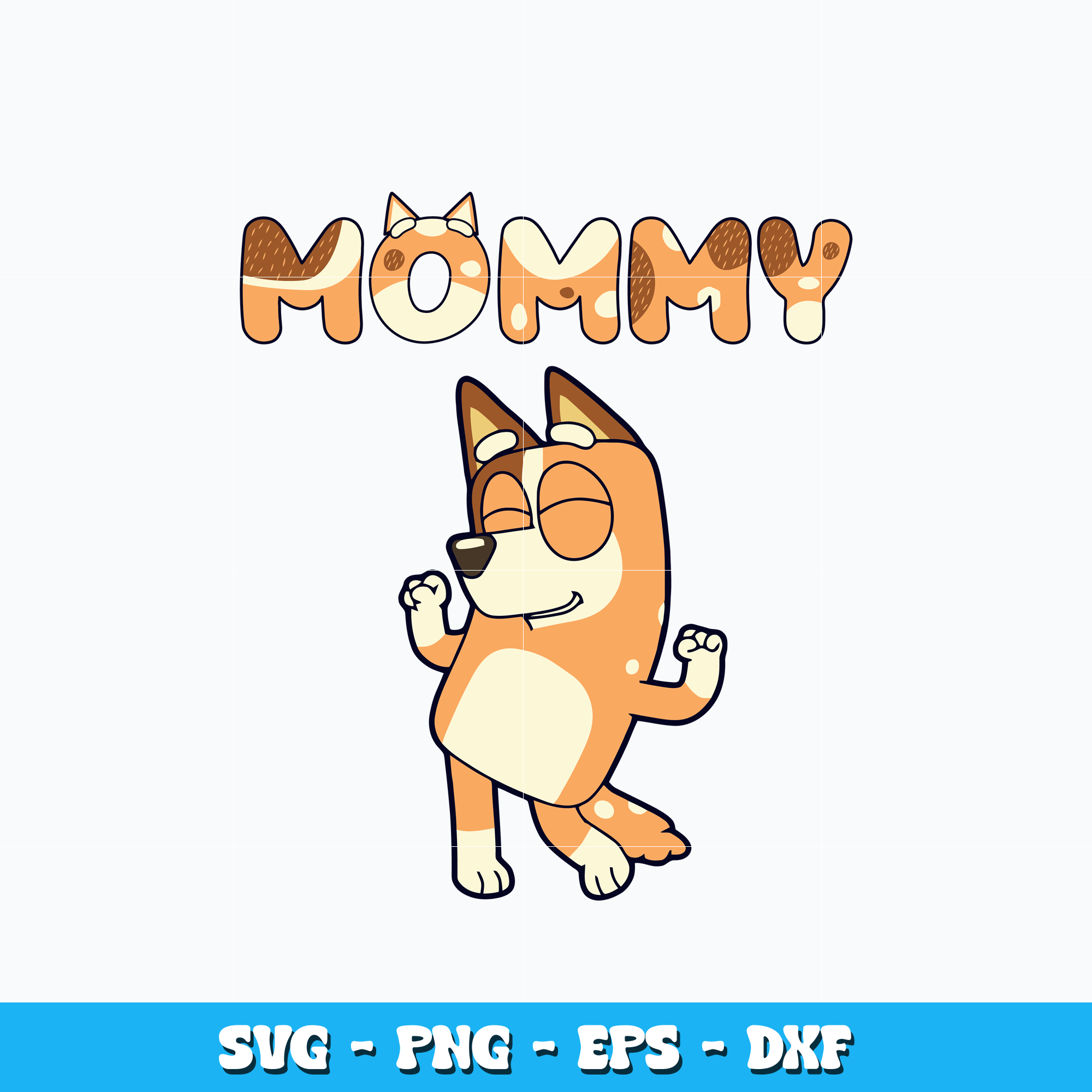 Chilli Heeler Mommy bluey svg, Bluey cartoon svg, cartoon sv | Inspire ...