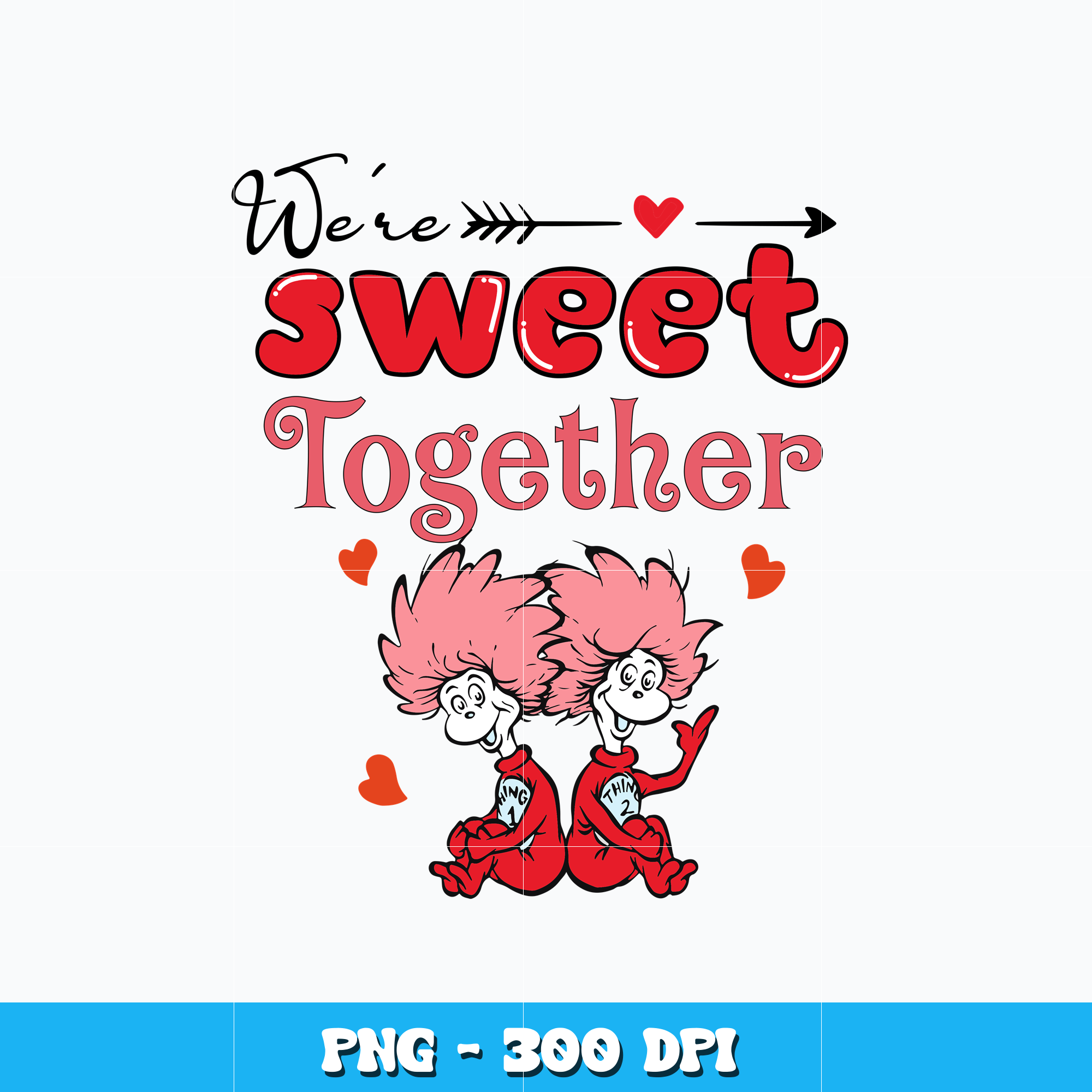 Thing 1 thing 2 sweet together Png, dr seuss png, Logo shirt | Inspire ...