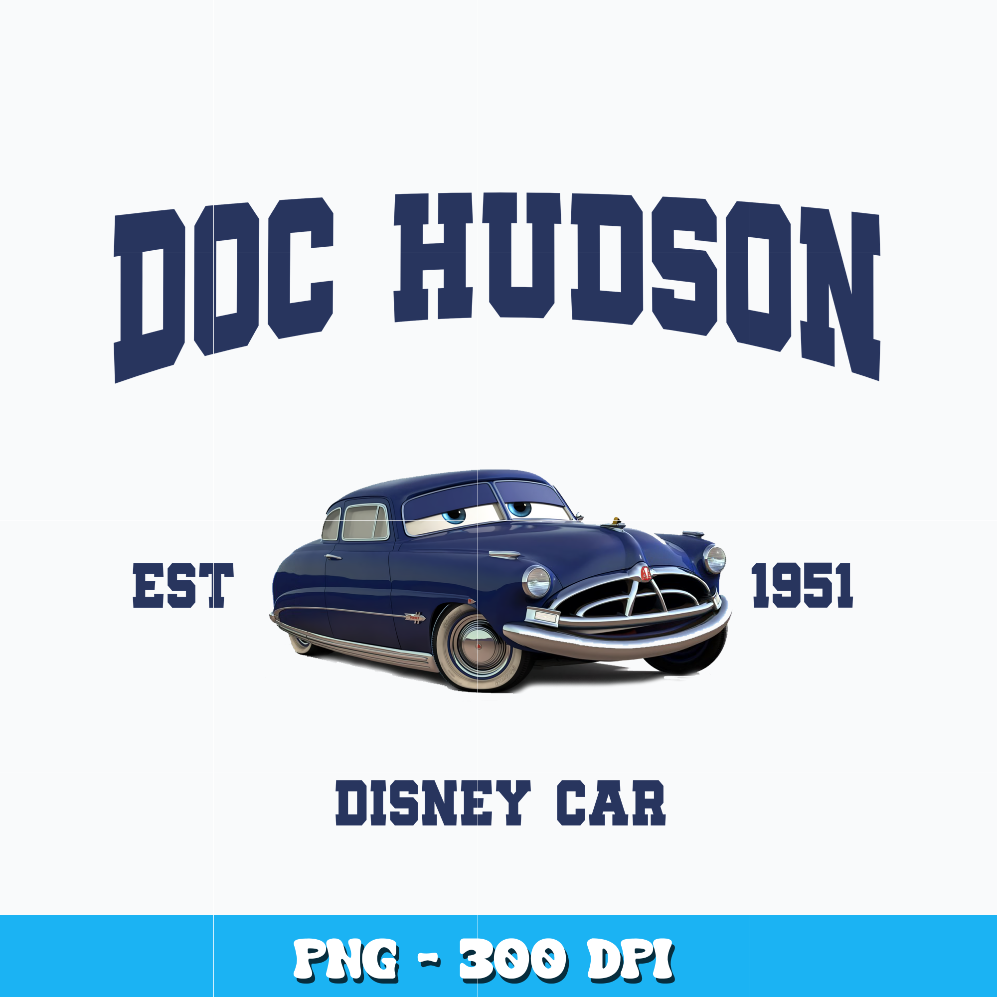 Doc Hudson Est 1985 png, Disney cars png, Disney vacation pn | Inspire ...