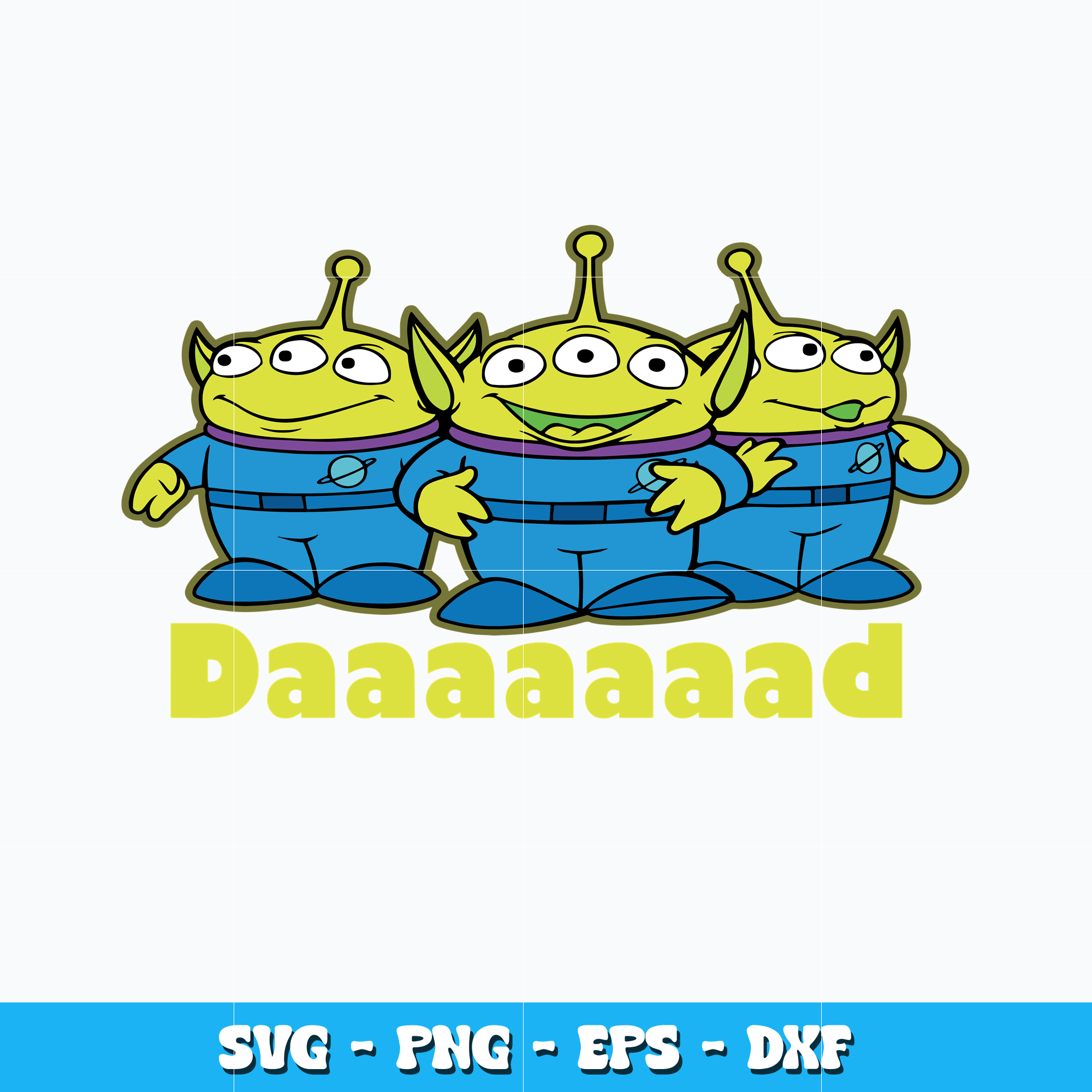 Alien Dad svg, Disney Toy Story svg, Disney vacation svg, lo | Inspire ...