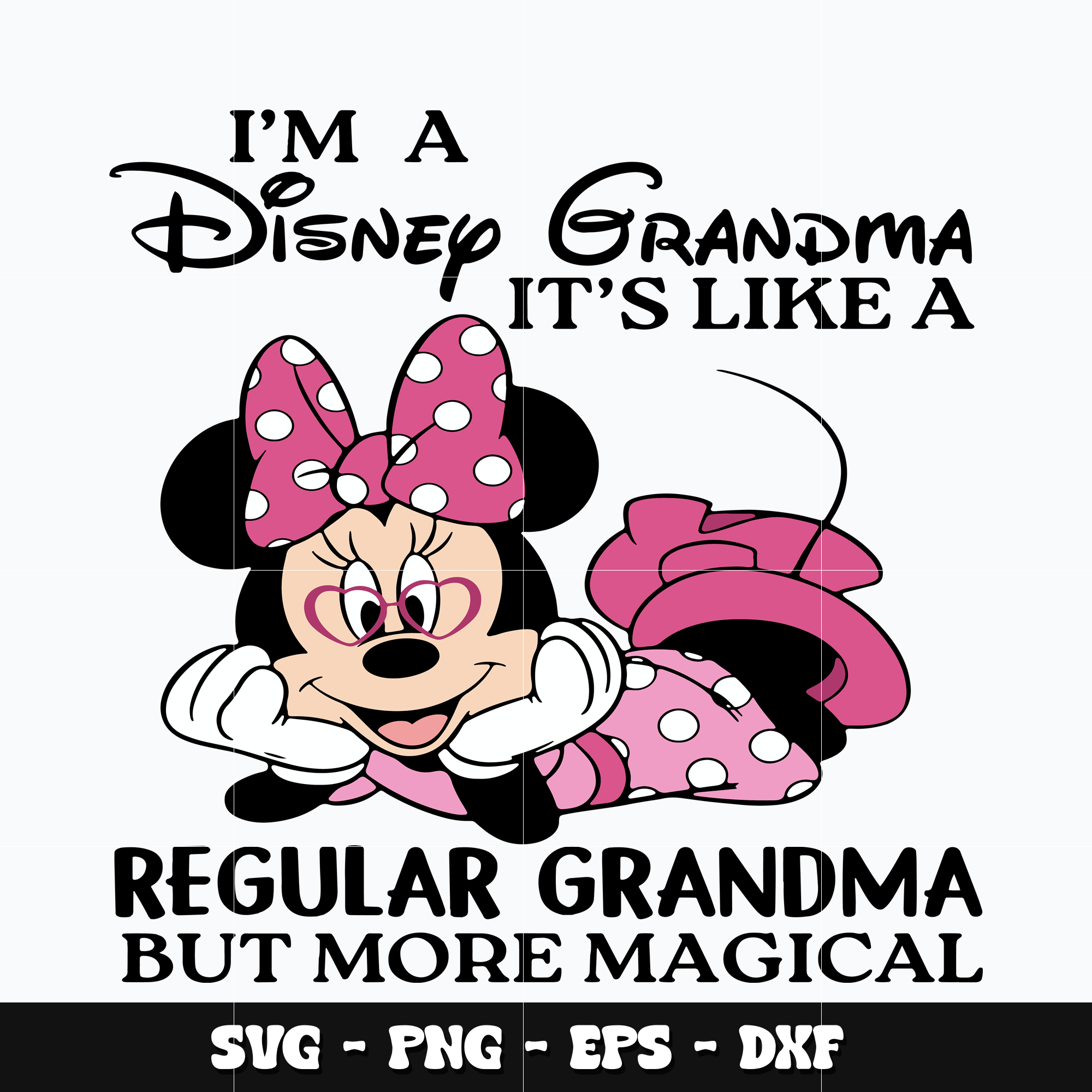 Minnie mouse Im a disney grandma Svg, Mickey svg, Disney svg | Inspire ...