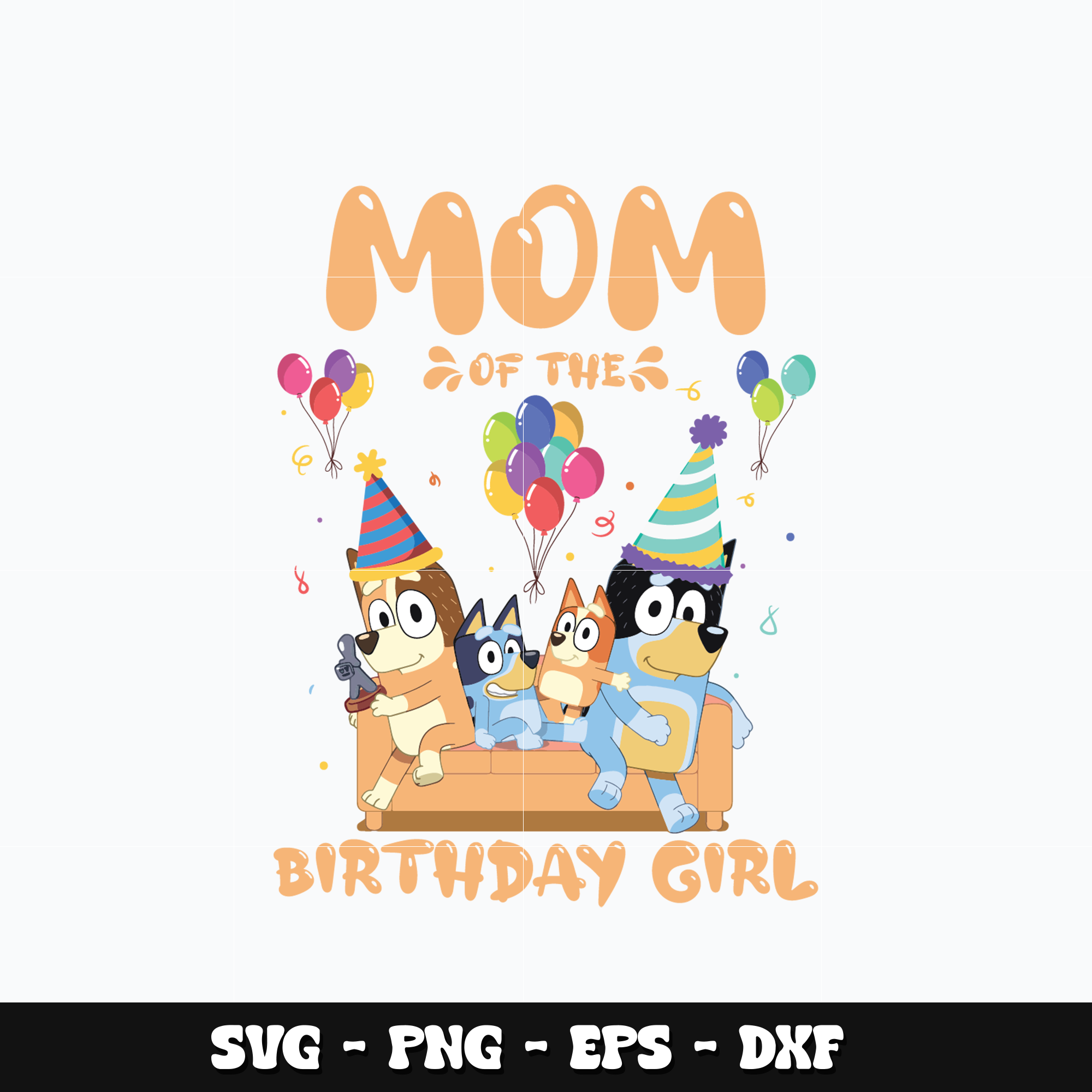 Bluey mom of the birthday girl cartoon svg, Bluey svg, Bluey | Inspire ...