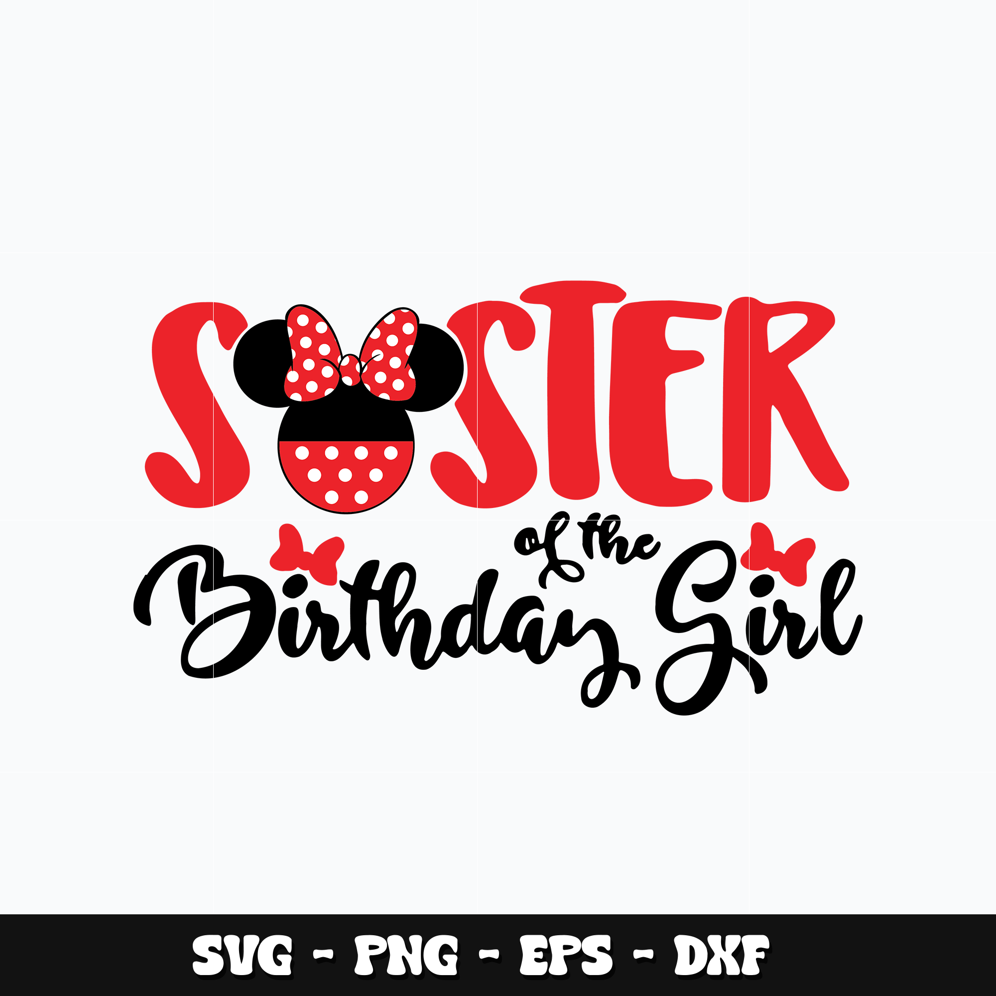 Minnie Disney Sister birthday girl Svg, Mickey svg, Disney s - Inspire ...