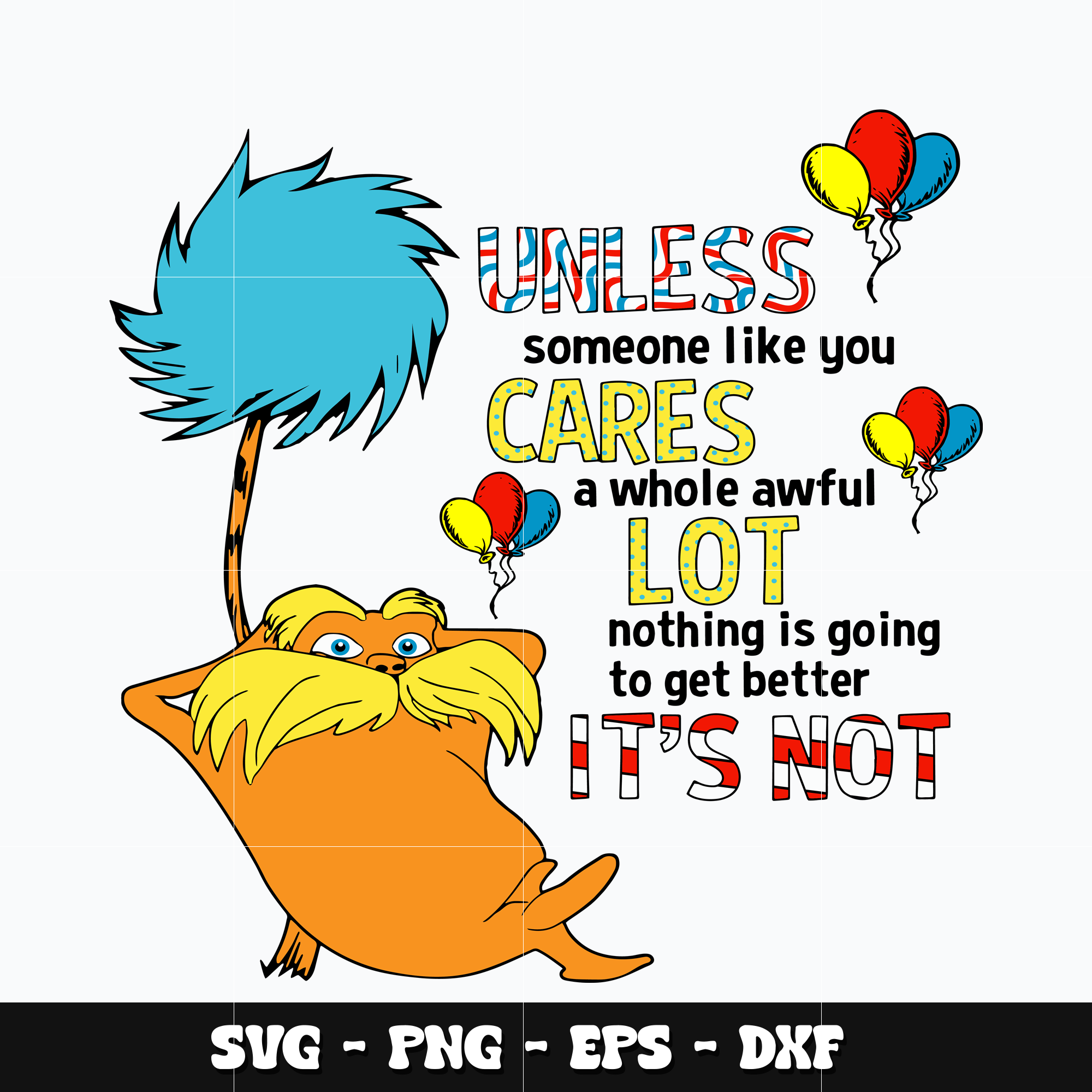 Dr seuss the lorax unless Svg, Dr seuss svg, Dr seuss cartoo | Inspire ...