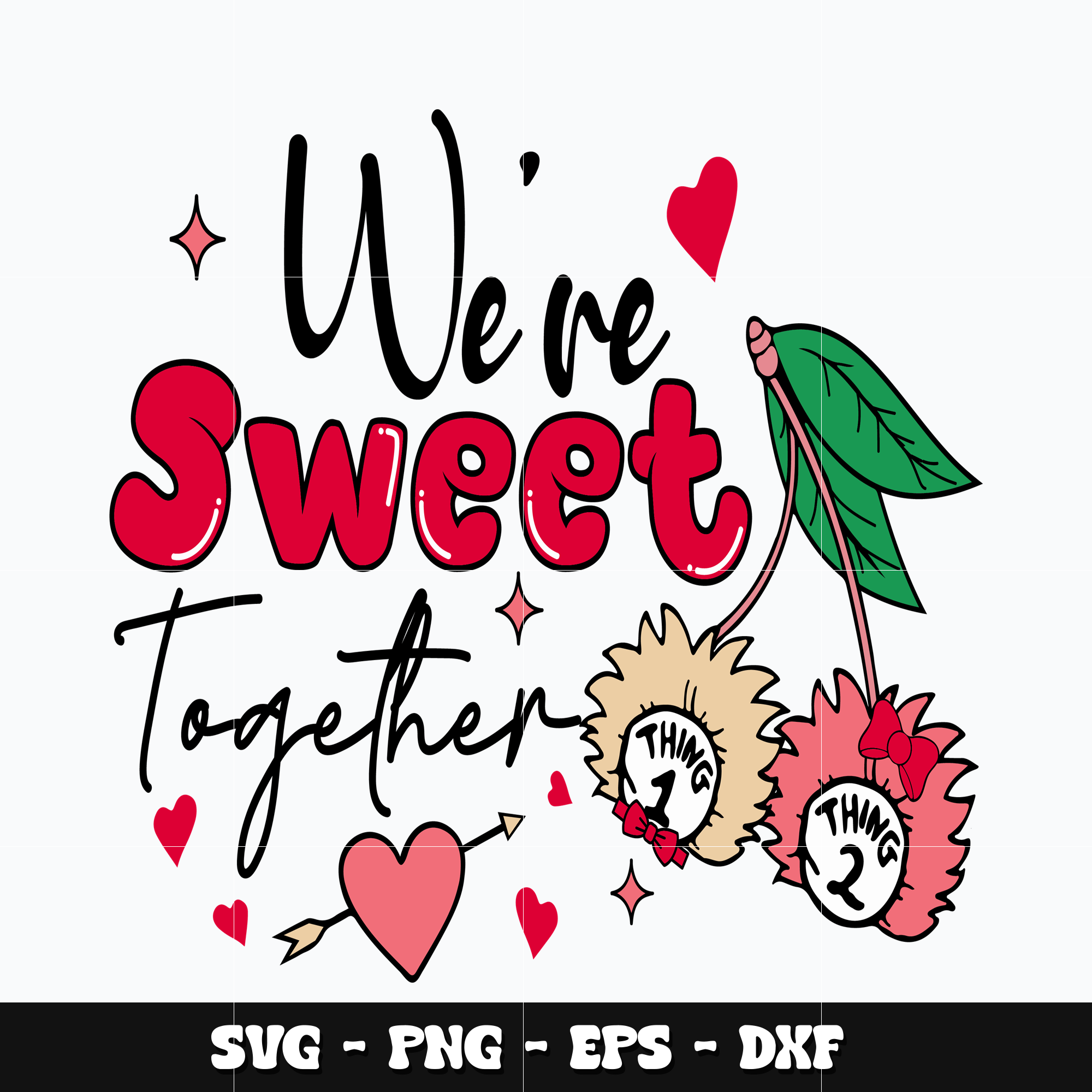 Dr seuss we are sweet together Svg, Dr seuss svg, Dr seuss c - Inspire ...