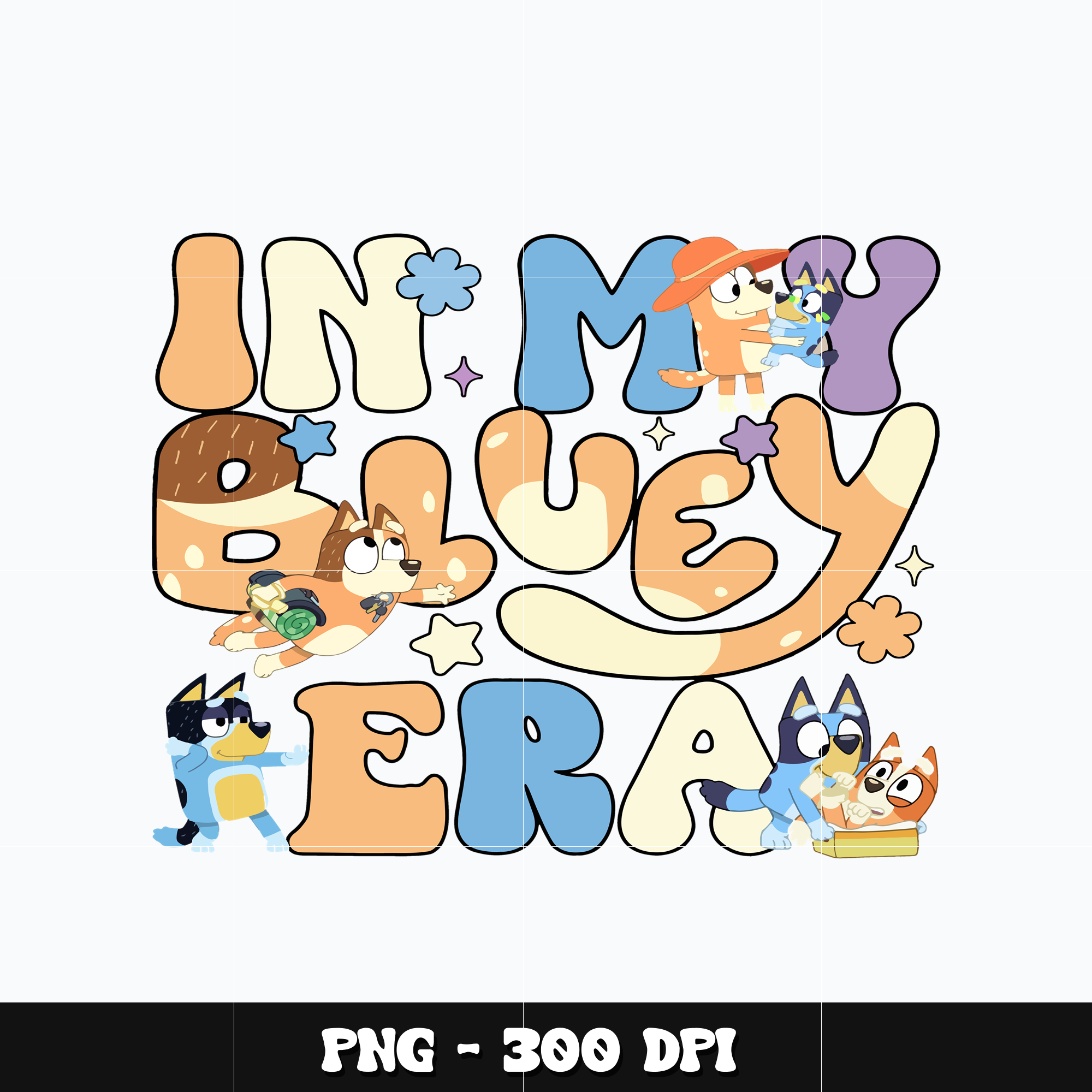 Bluey in my era Png, Bluey Png, Bluey cartoon Png, Digital f | Inspire ...