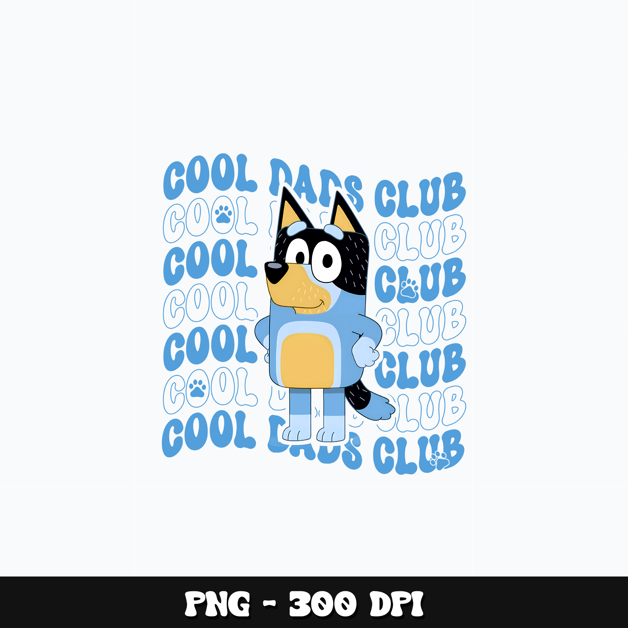 Bluey cool dads club Png, Bluey Png, Bluey cartoon Png, Digi | Inspire ...