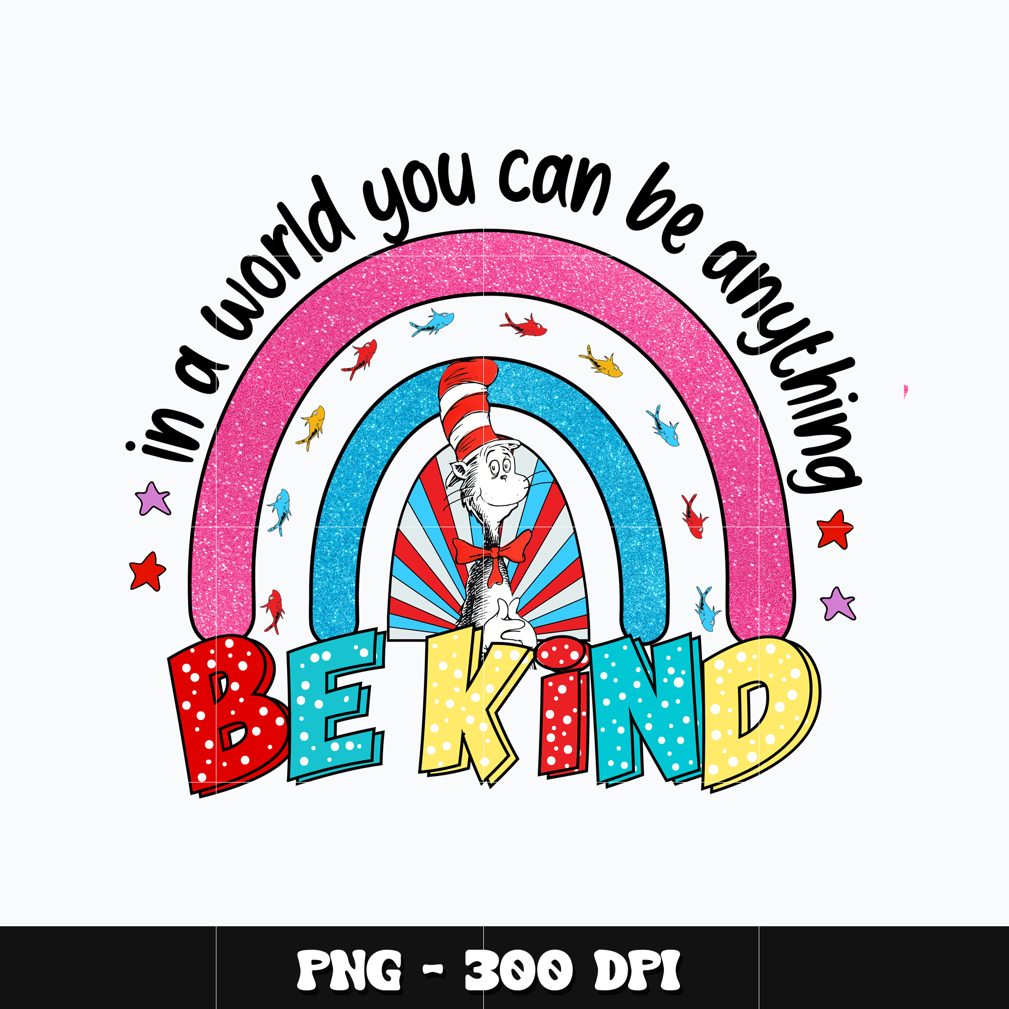 Dr seuss rainbow be kind Png, Dr seuss Png, Dr seuss cartoon - Inspire ...