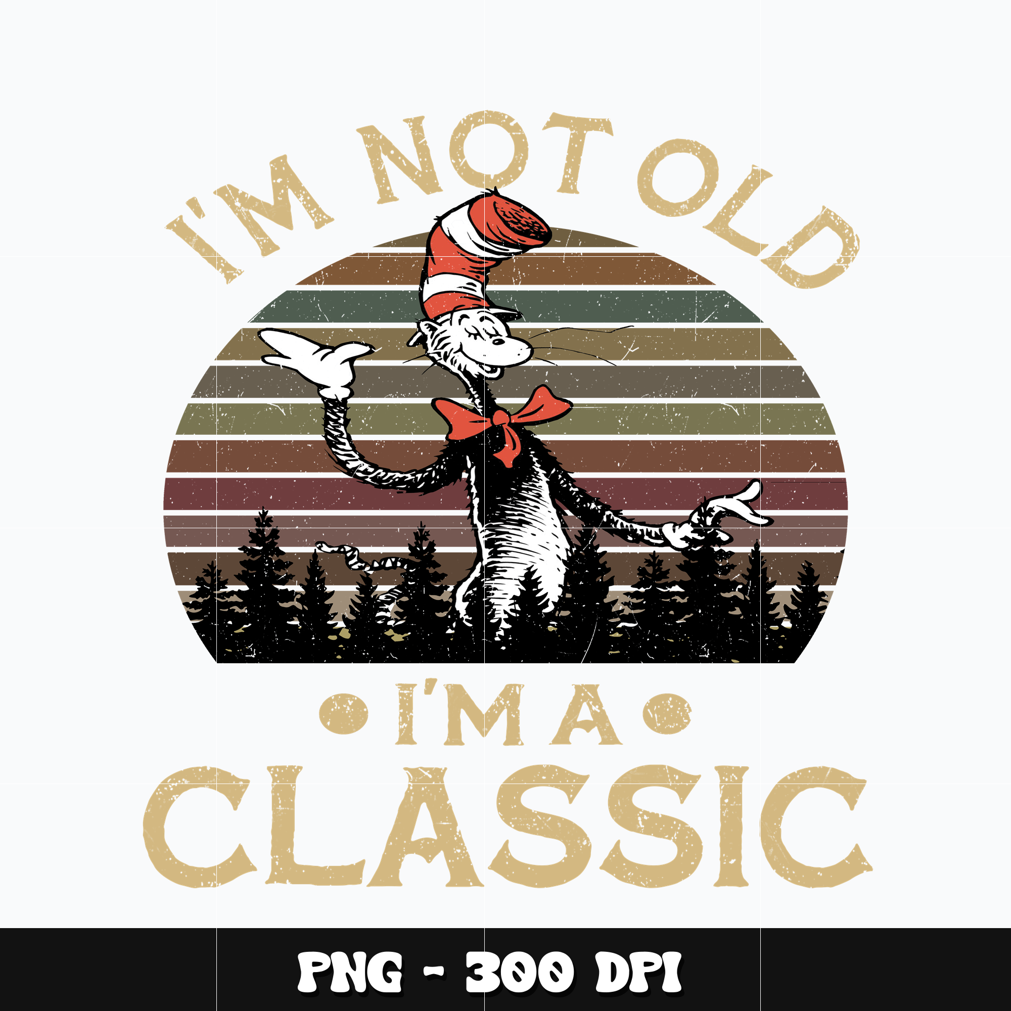 Dr seuss I'm not old Png, Dr seuss Png, Dr seuss cartoon Png | Inspire ...