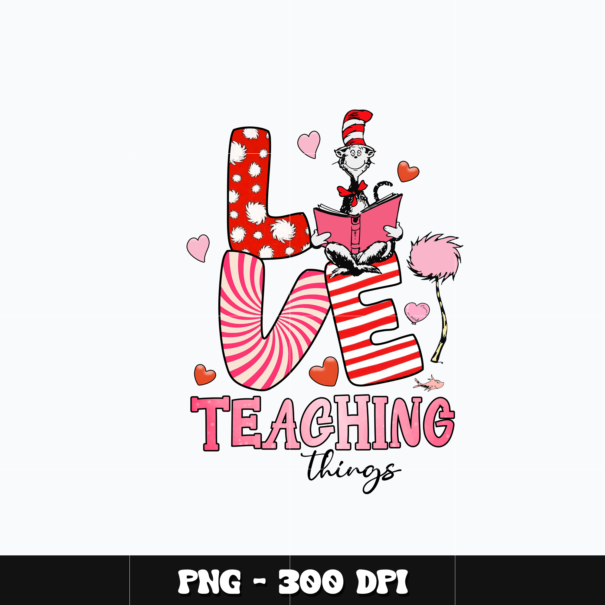 Dr Seuss Love teaching things Png, Dr seuss Png, Digital fil | Inspire Uplift