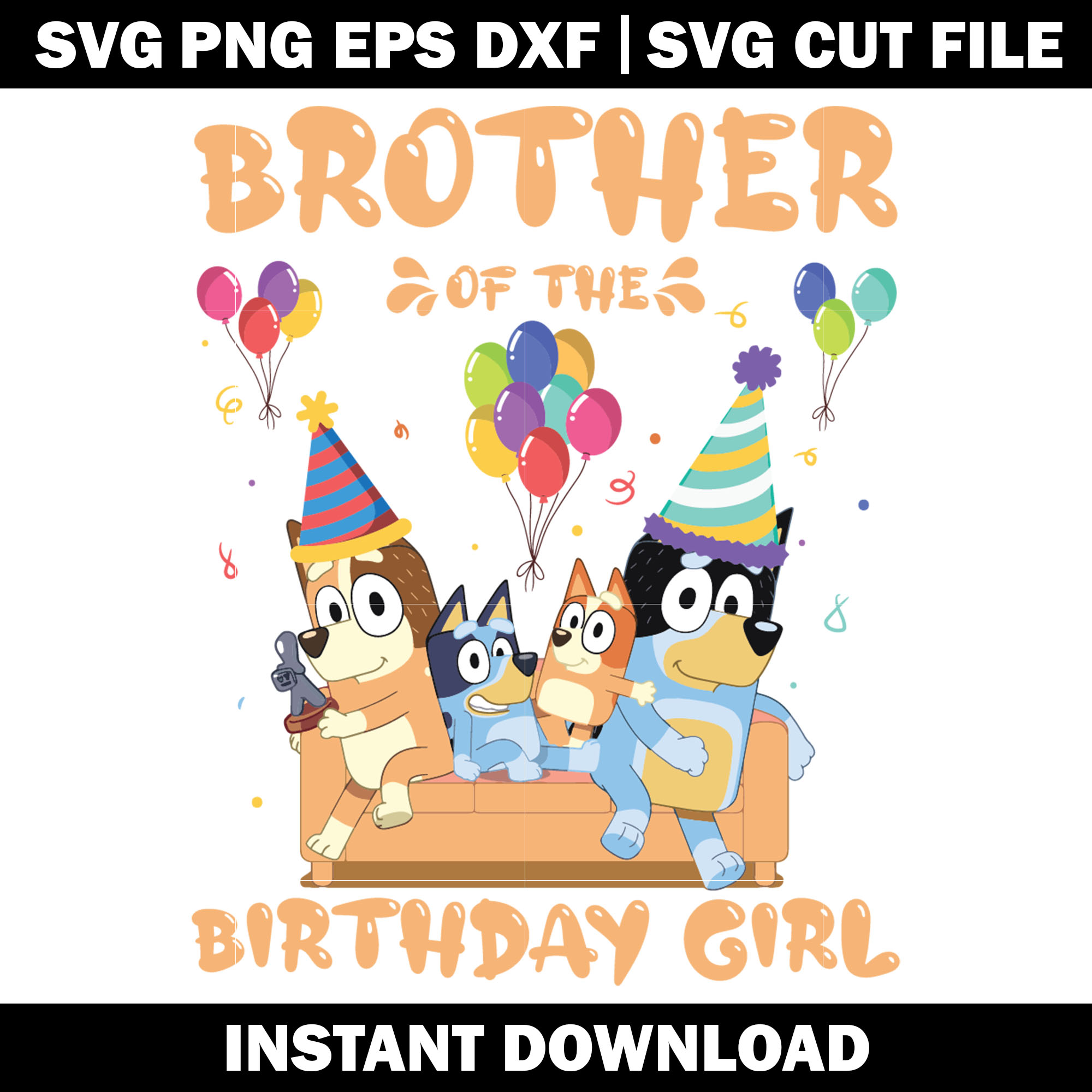 Bluey brother of the birthday girl svg, Bluey cartoon svg, l | Inspire ...