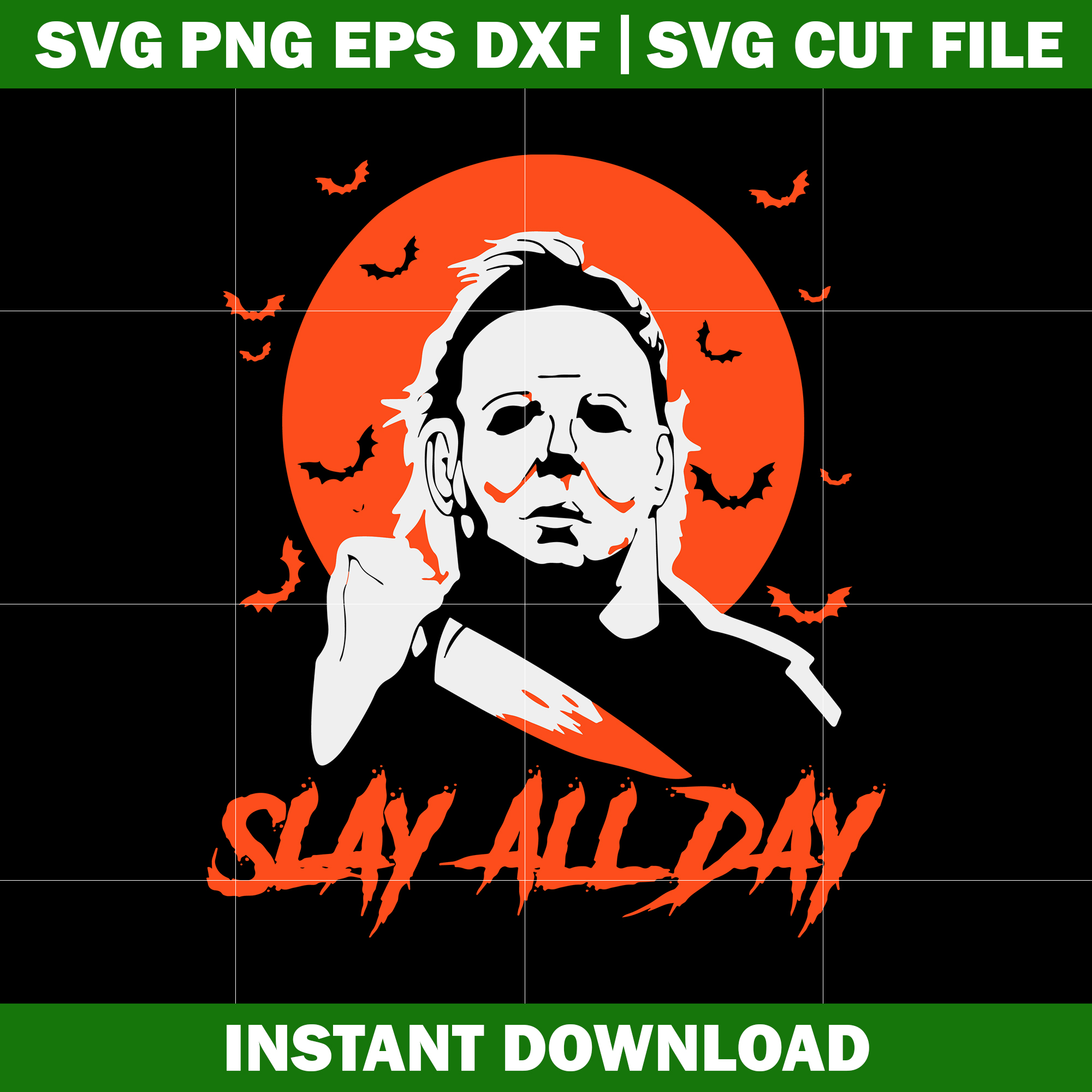 Michael Myers Killer Slay All Day svg, Horror svg, Halloween | Inspire ...