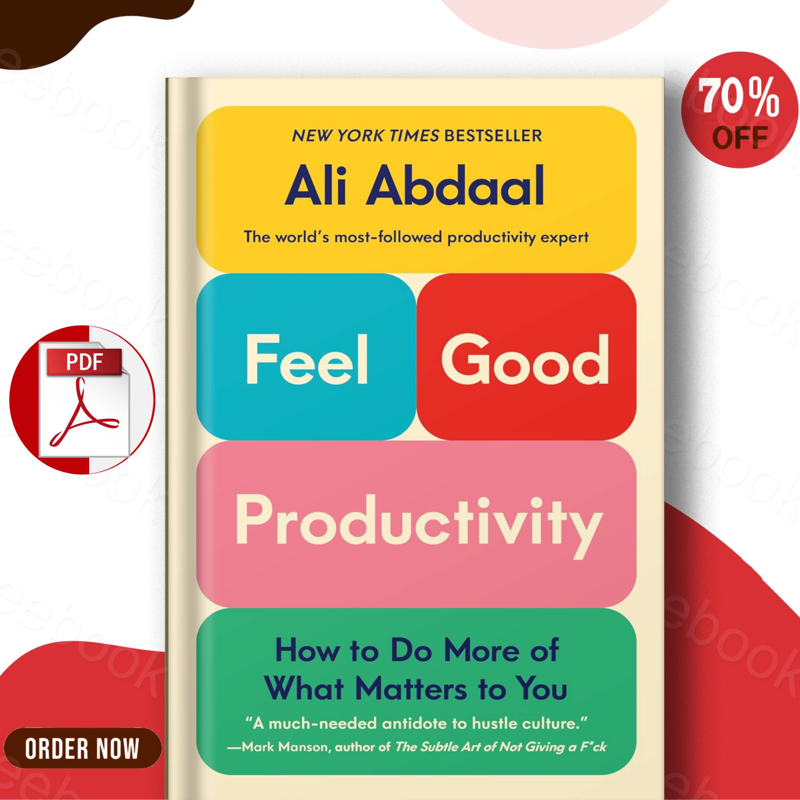 Feel-Good Productivity: How to Do More of What Matters to Yo | Inspire ...