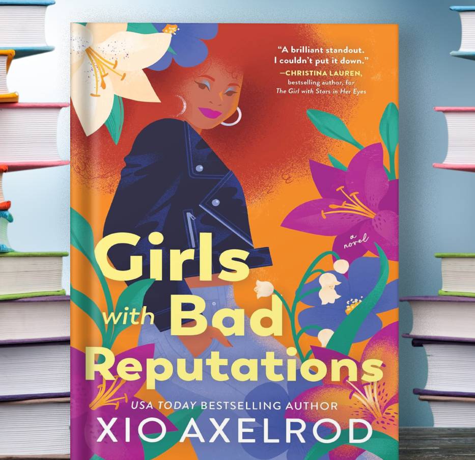 Girls with Bad Reputations by Xio Axelrod | Inspire Uplift