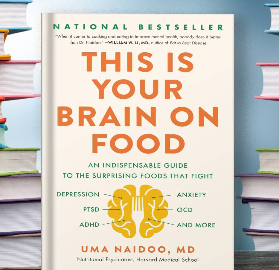 This Is Your Brain on Food by Uma Naidoo - Inspire Uplift