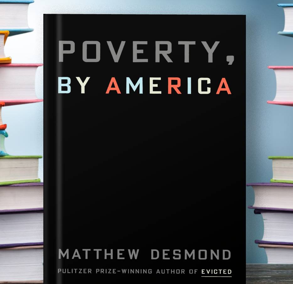 Poverty, by America Matthew Desmond | Inspire Uplift