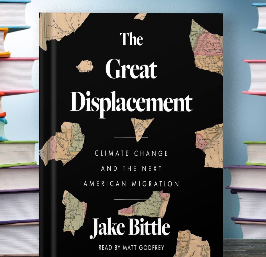 The Great Displacement- Climate Change and the Next American | Inspire ...