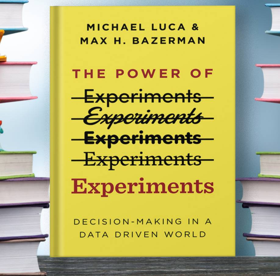 The Power of Experiments - Max H Bazerman | Inspire Uplift