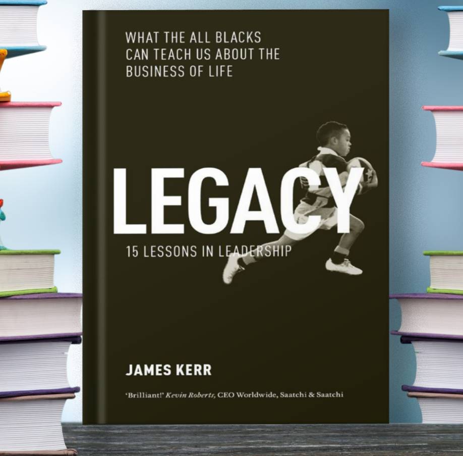 Legacy - James Kerr | Inspire Uplift