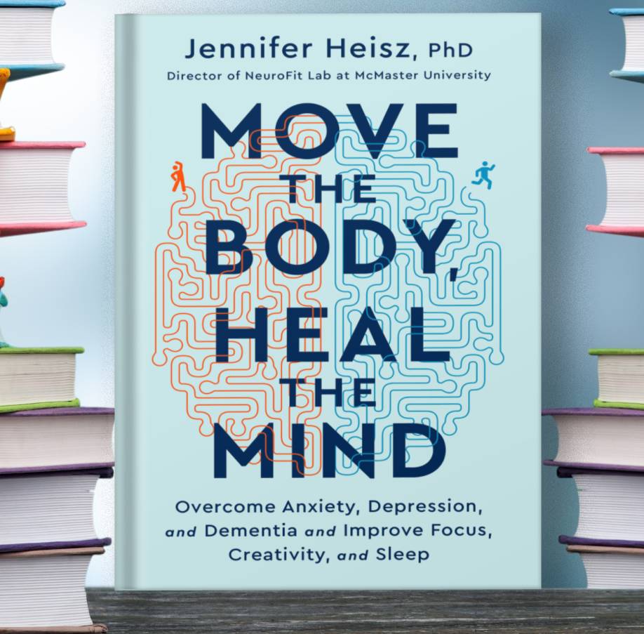 Move the Body Heal the Mind - Jennifer Heisz - Inspire Uplift
