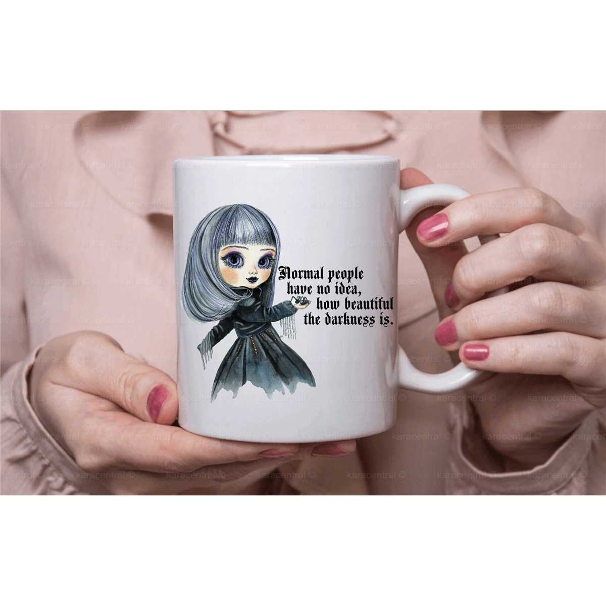 Gothic Mugs, Normal People Have No Idea How Beautiful The Da | Inspire ...