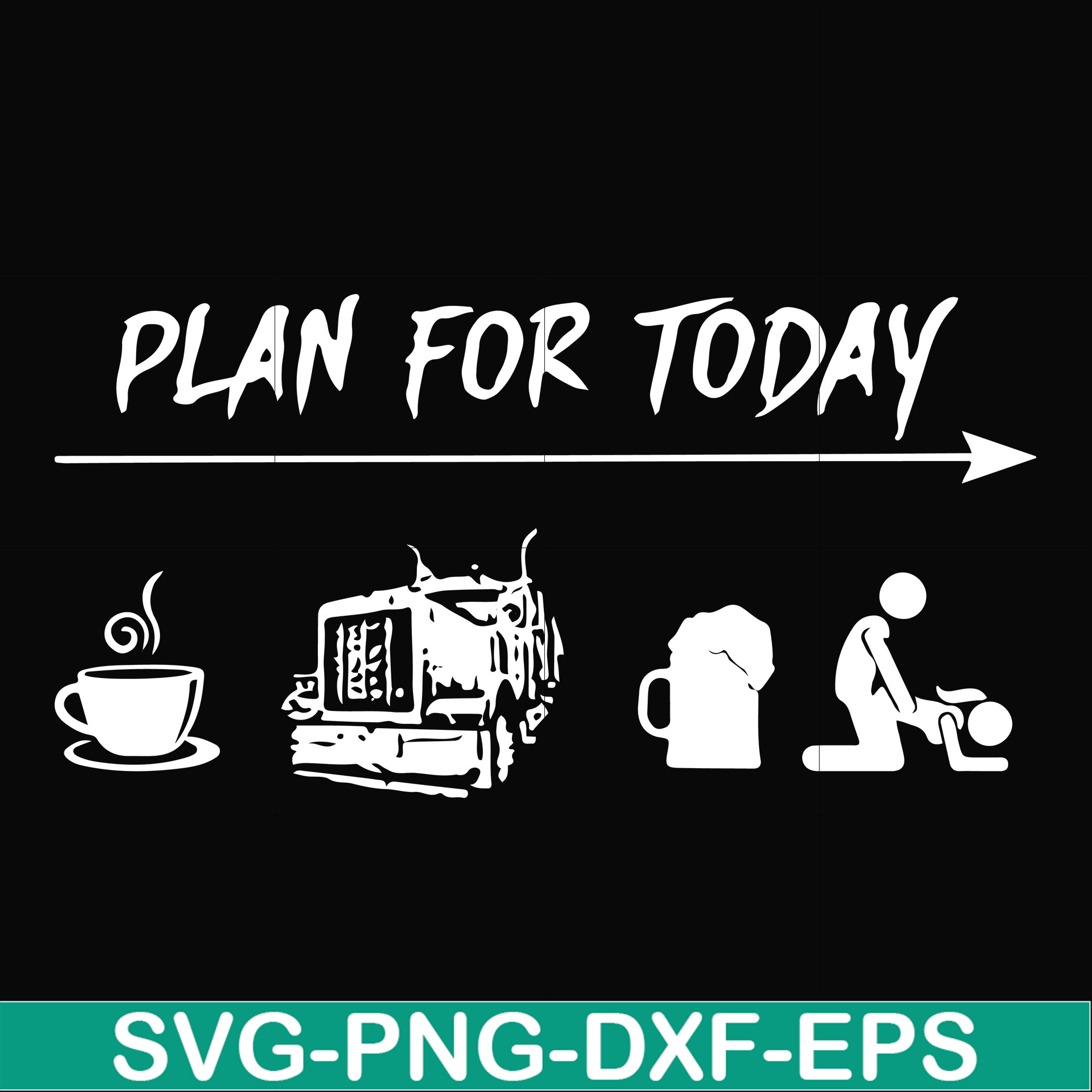 Plan for today svg, png, dxf, eps file FN000168 | Inspire Uplift