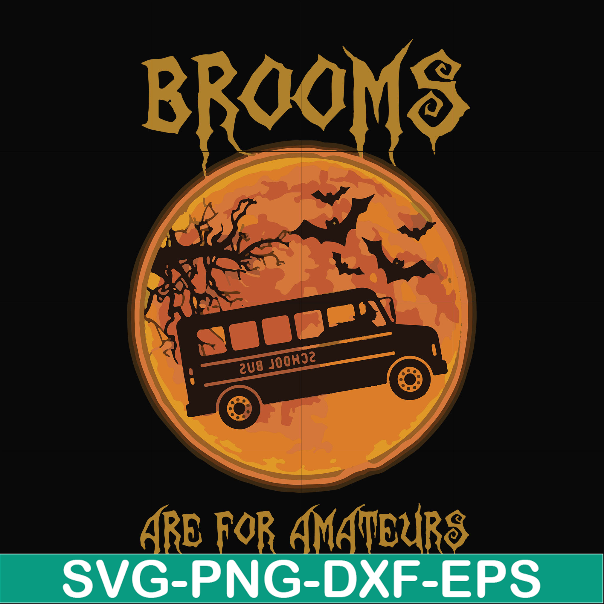 Brooms are for amateurs svg, png, dxf, eps file FN000316 | Inspire Uplift