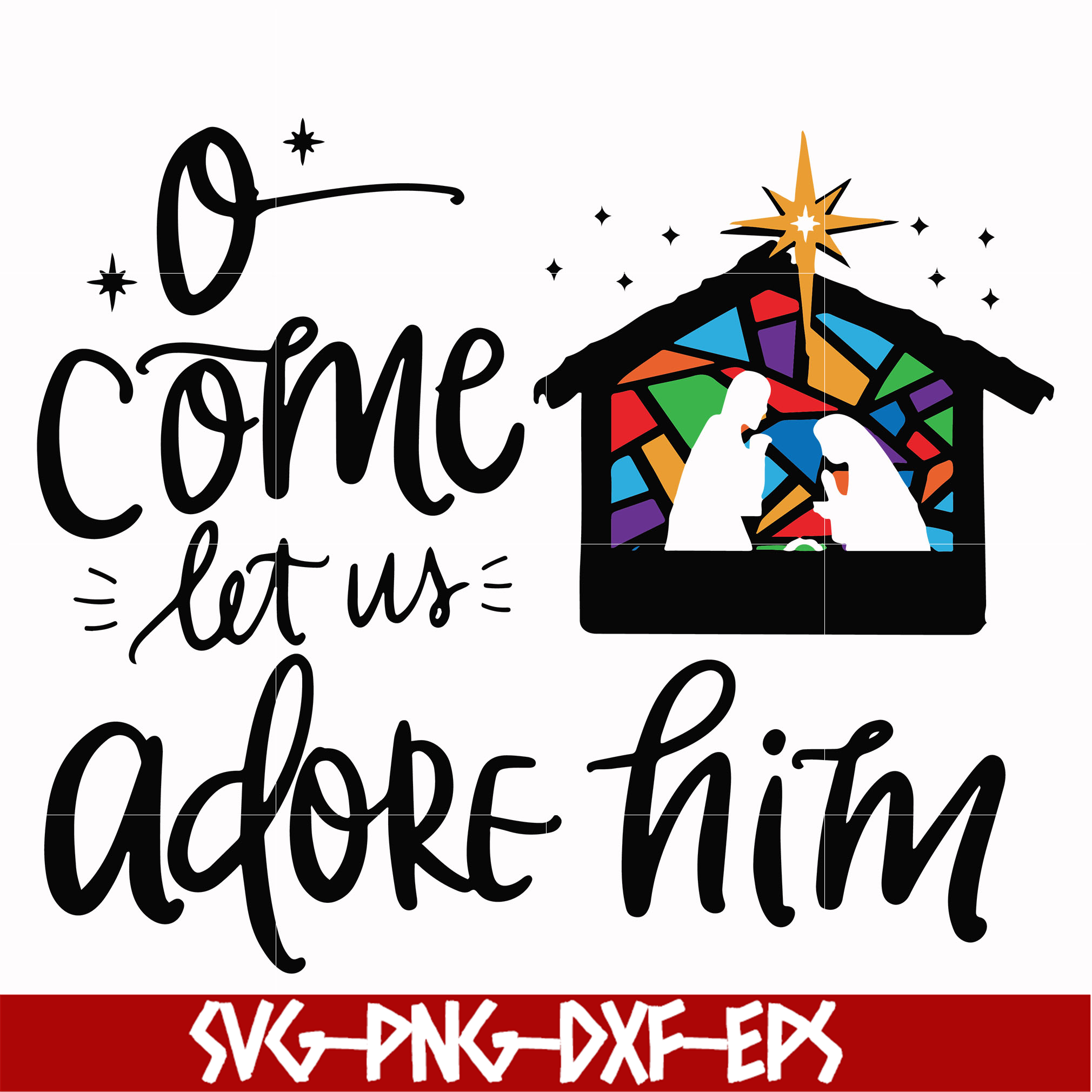 O come let us adore him svg, christmas svg, png, dxf, eps di | Inspire ...