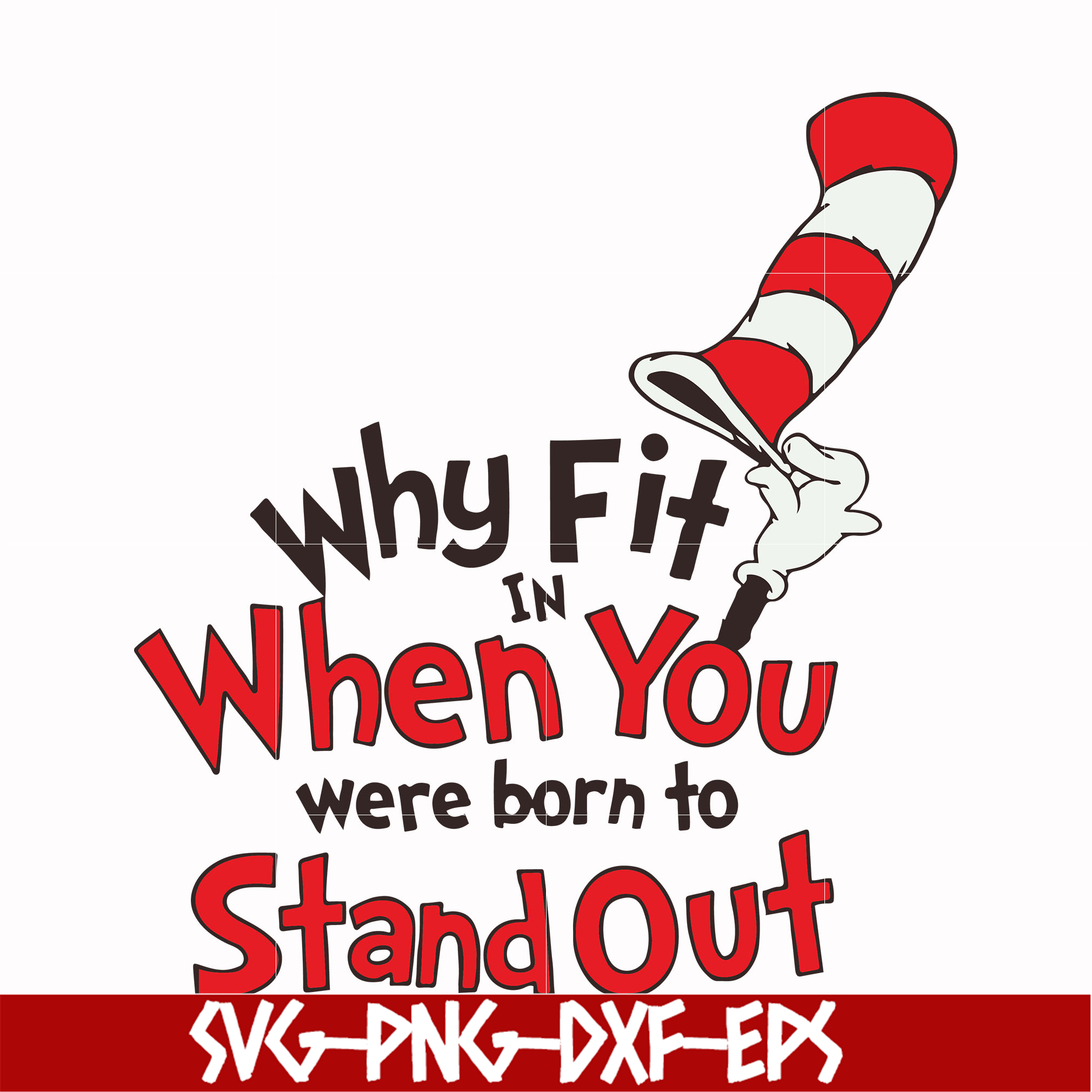 Why fit in when you were born to stand out svg, png, dxf, ep | Inspire ...